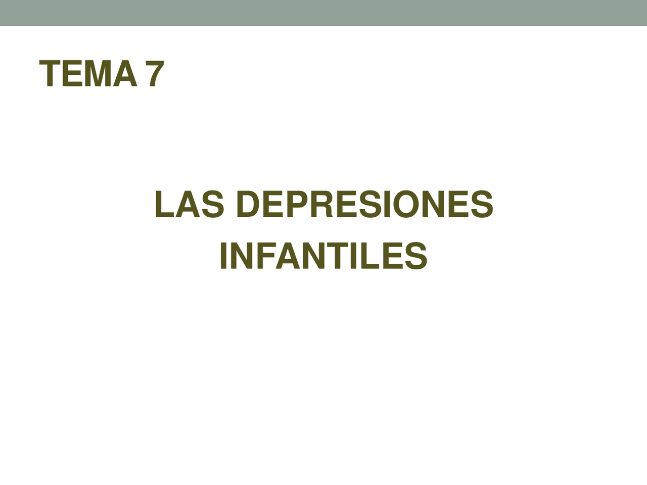 DEFINICIÓN Cambio persistente en la conducta de un niño consistente ...