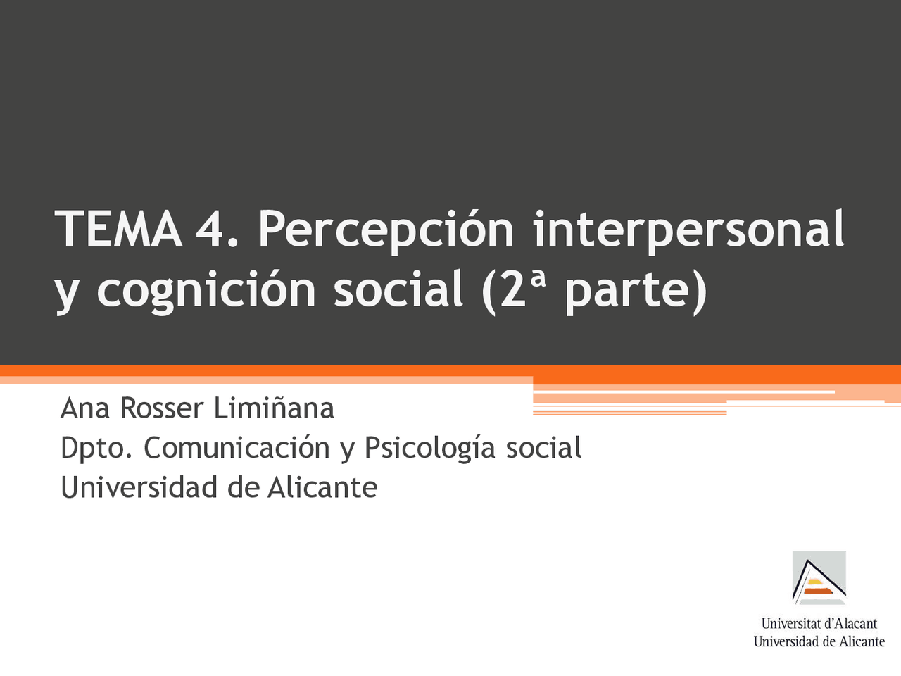 TEMA 4. Percepción interpersonal y cognición social - Apuntes de ...