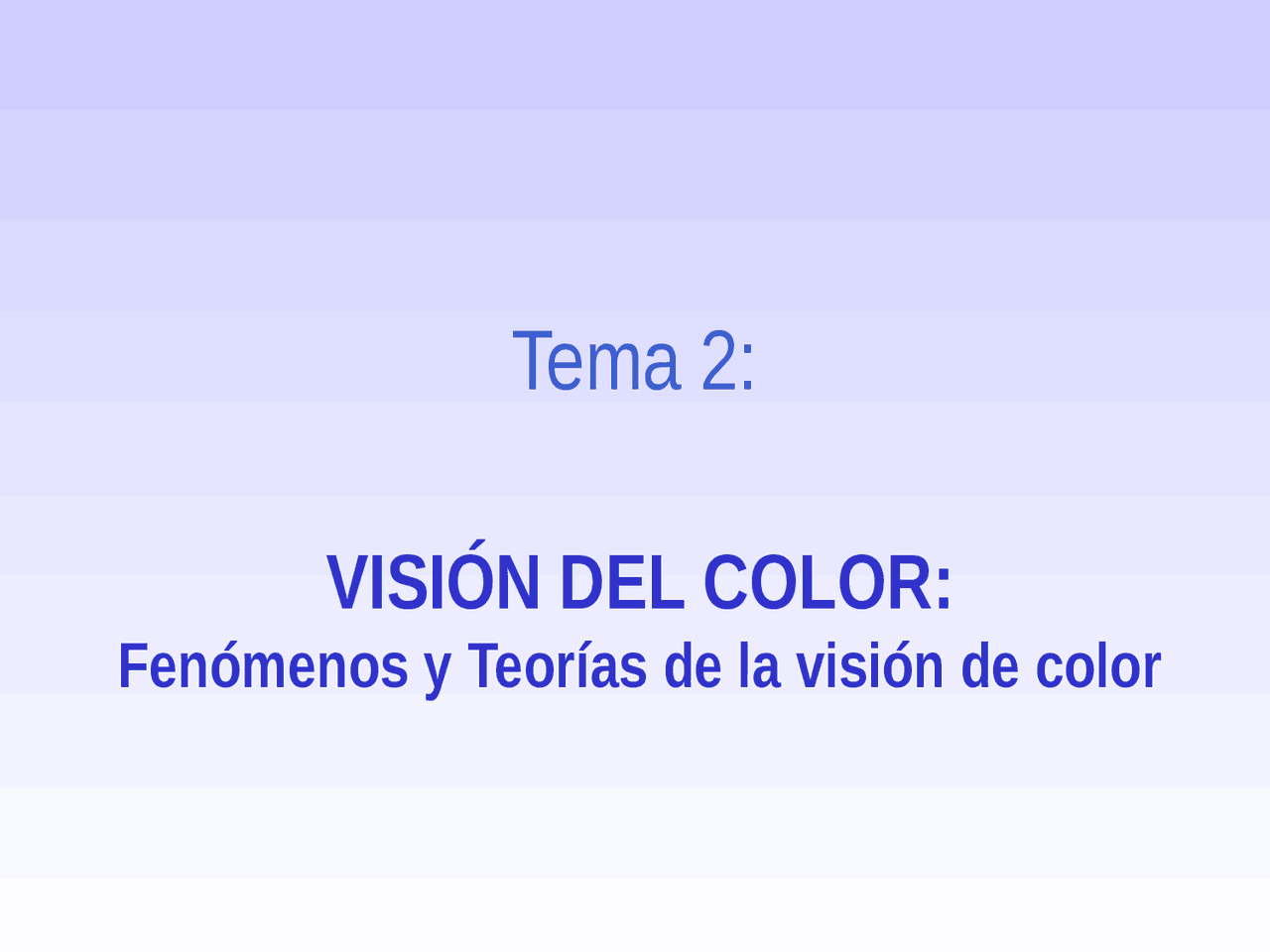 Tema 2 VISIÓN DEL COLOR Esquema - Apuntes de Psicología - Docsity