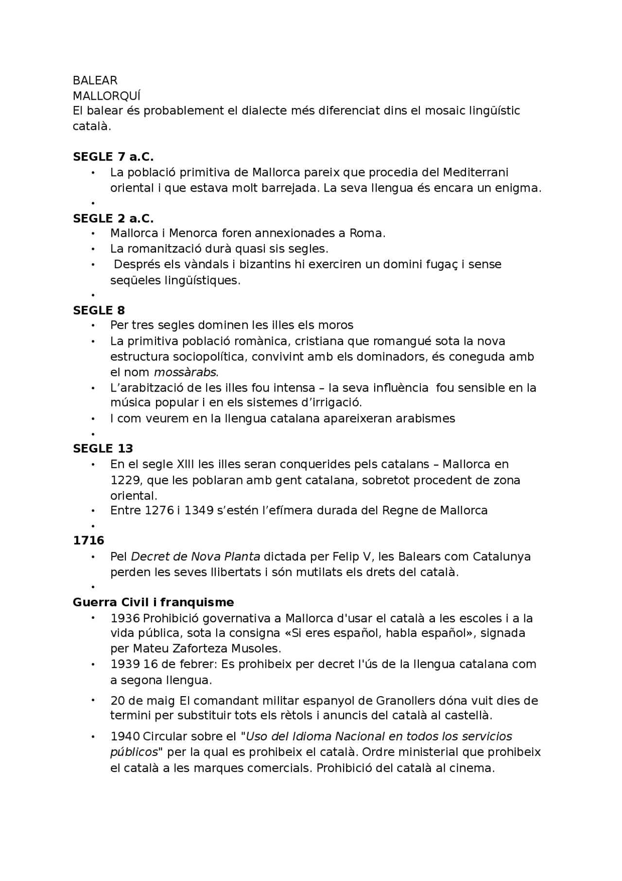 BALEARMALLORQUÍEl balear és probablement el dialecte més - Apuntes de ...