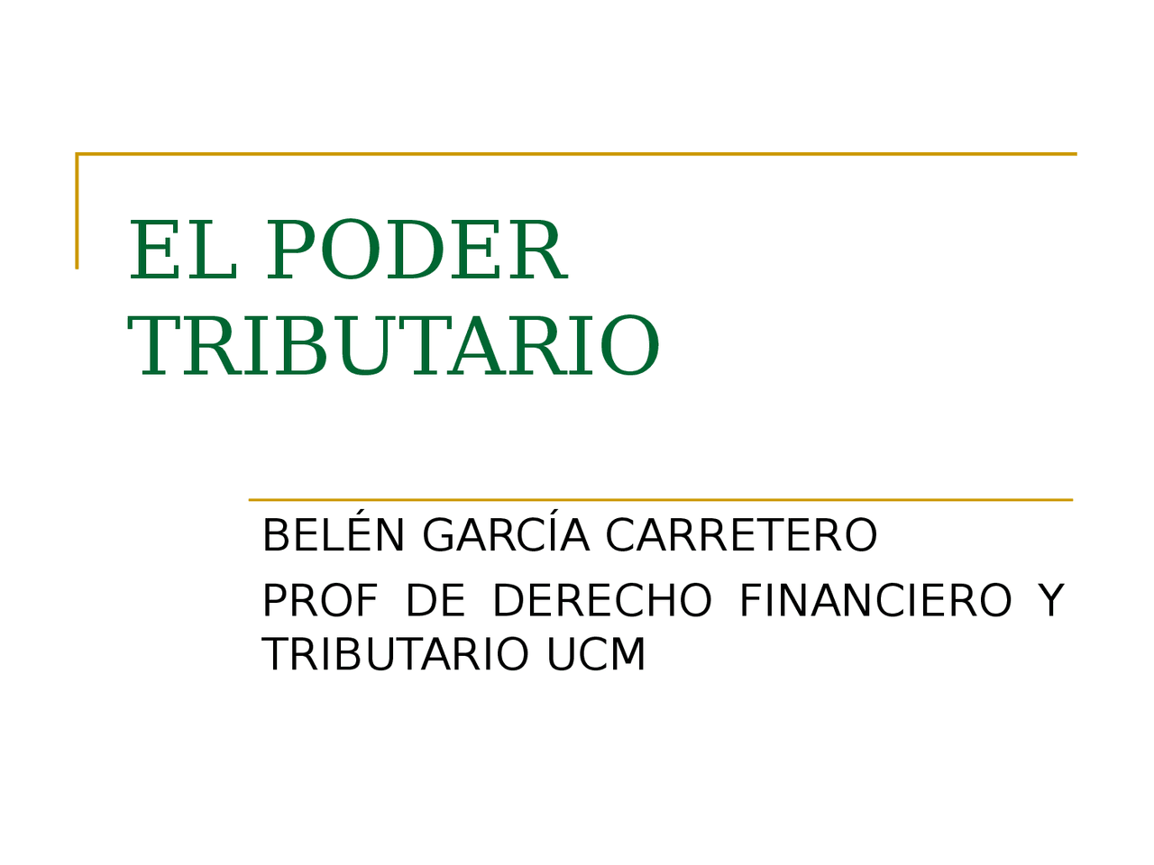 El poder tributario. Prof. Belén García Carretero - Apuntes de Derecho ...