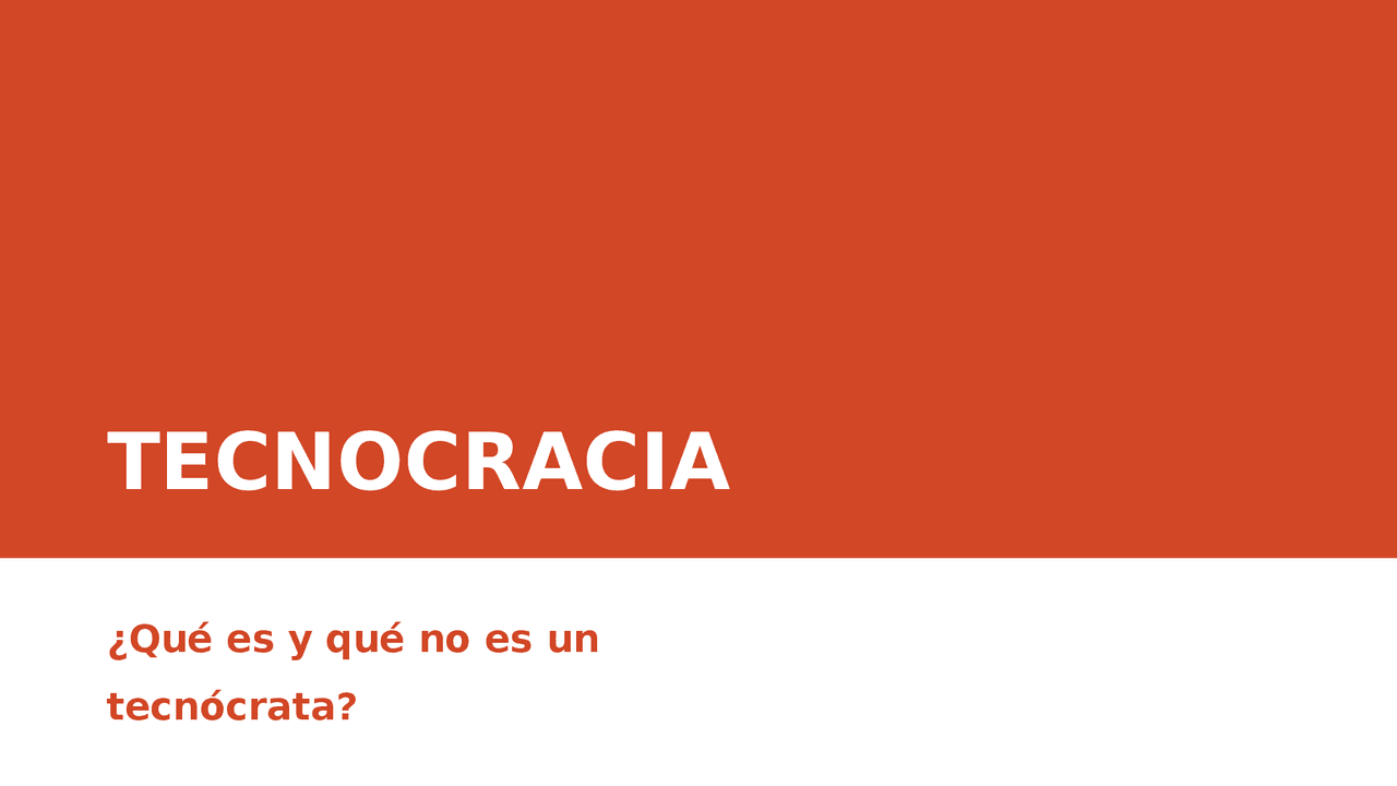 Aclaración tecnócratas (tema 1), para aprobar - Apuntes de ...