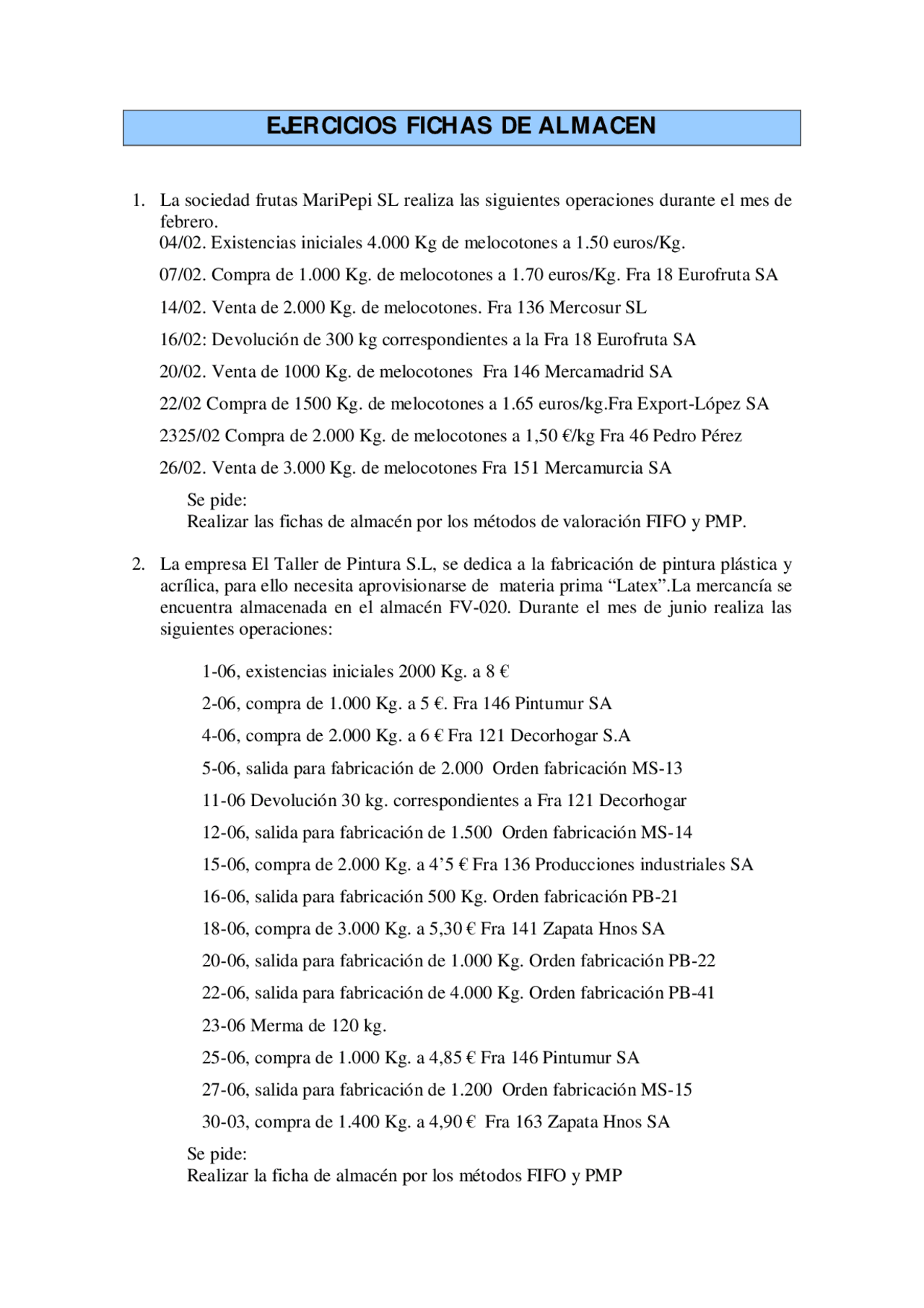 Ejercicios de fichas de almacén - Ejercicios de Industria y Comercio | Docsity