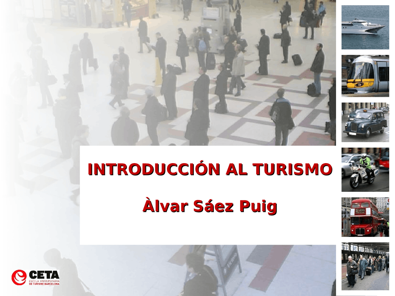 Introduccion al turismo - Apuntes de Turismo - Docsity