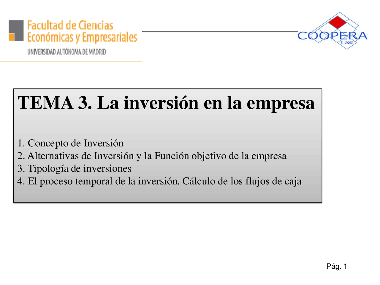 TEMA 3. La inversión en la empresa 1. Concepto de Inversión2 ...
