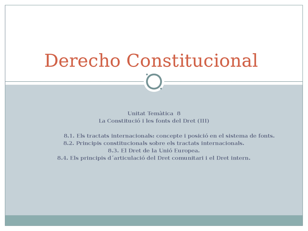 Diapositivas Constitucional t8 - Diapositivas de Derecho Constitucional - Docsity