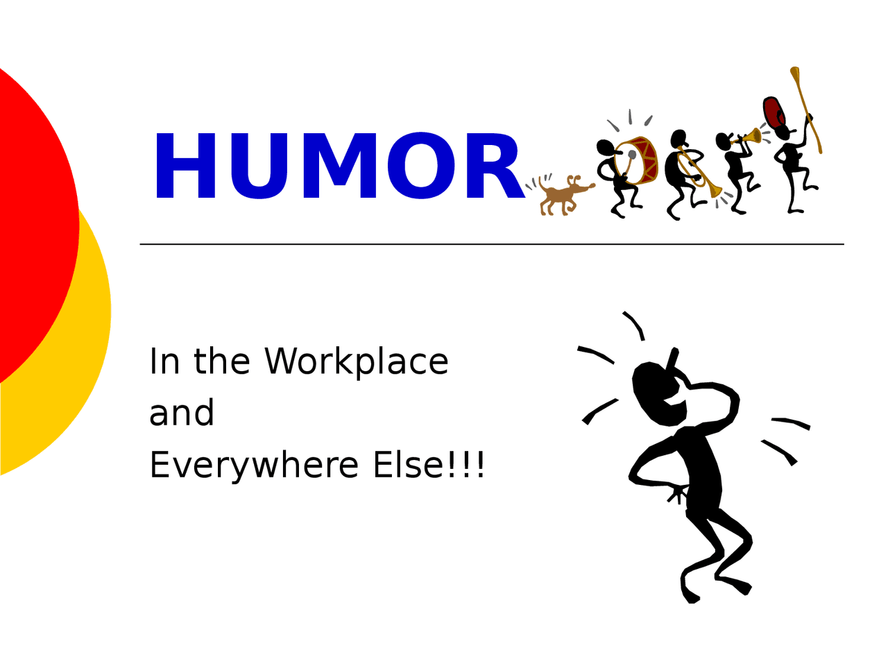 HUMOR In the Workplaceand Everywhere Else What is humor/la - Apuntes de ...