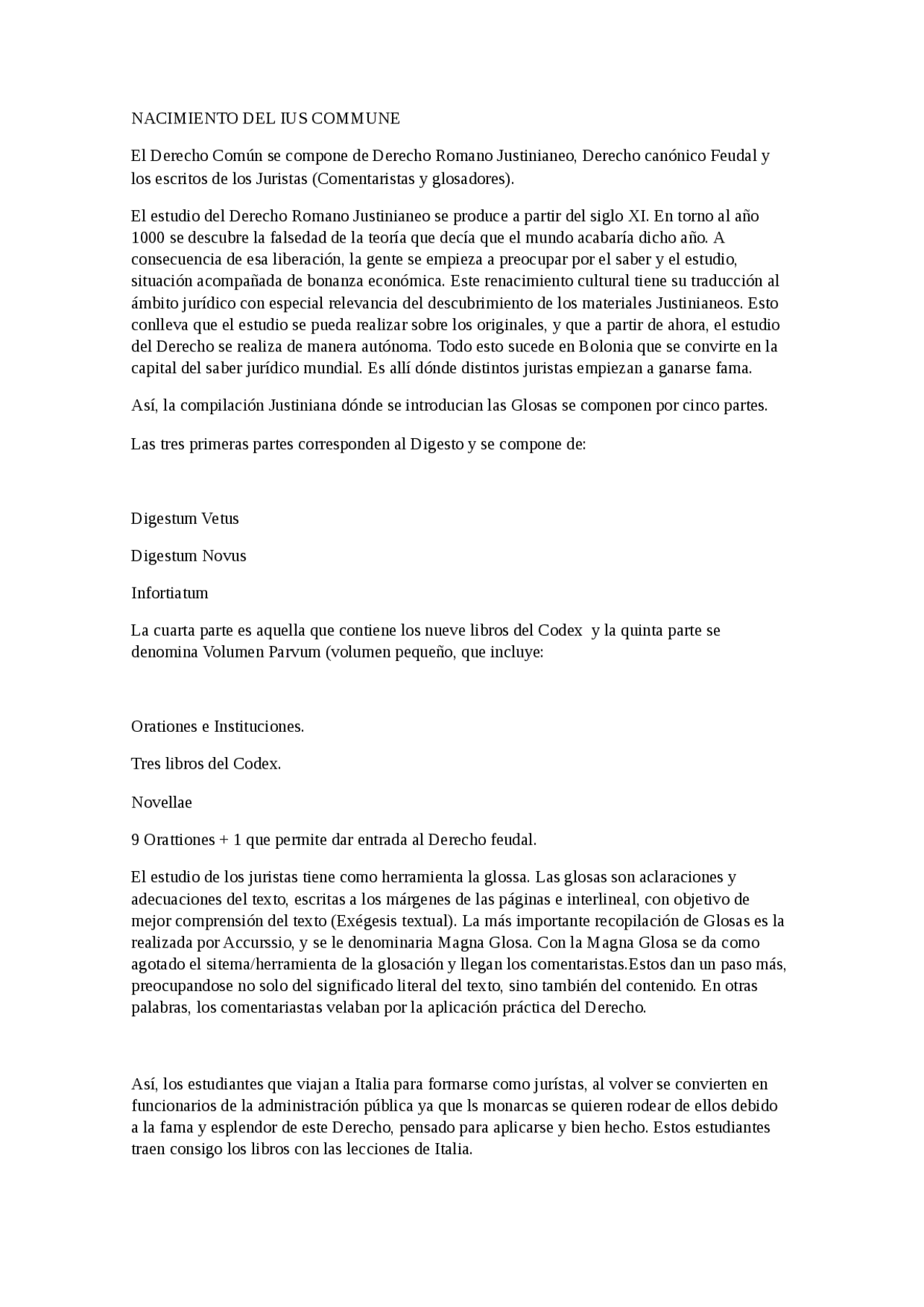 NACIMIENTO DEL IUS COMMUNEEl Derecho Común se compone de Derecho Romano ...