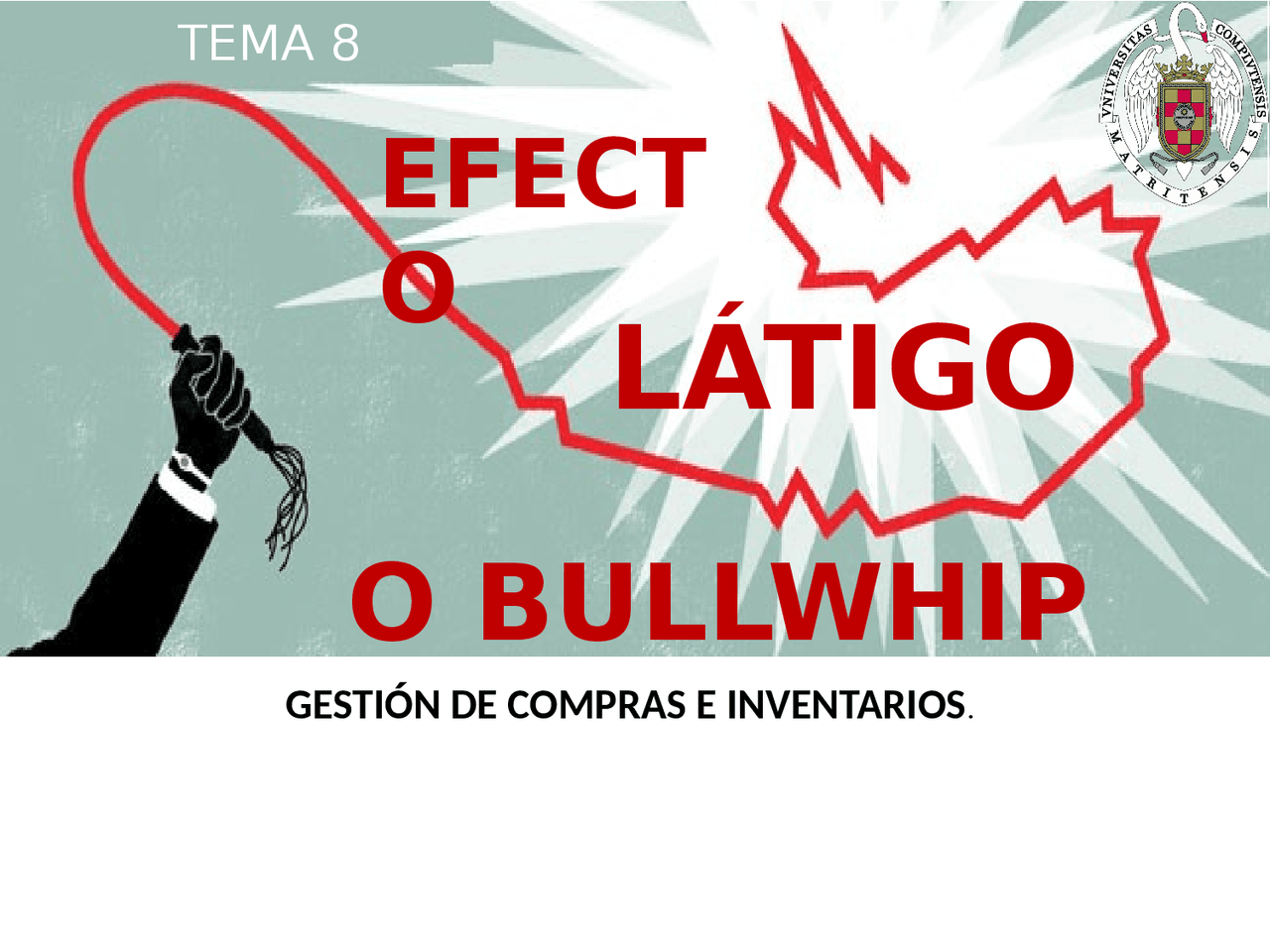 Efecto latigo - Apuntes de Industria y Comercio - Docsity