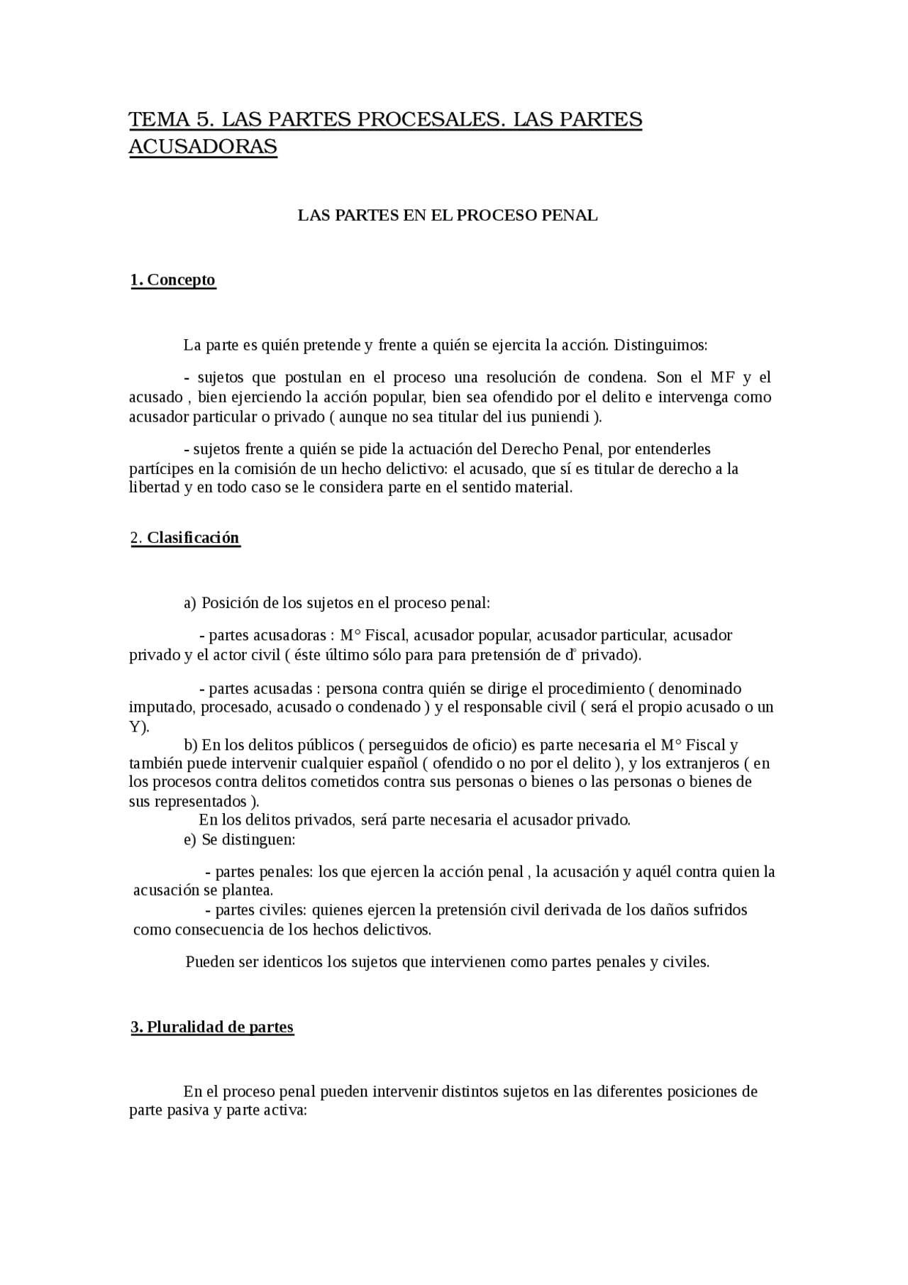 TEMA 5. LAS PARTES PROCESALES. LAS PARTES ACUSADORAS LAS PARTES EN ...