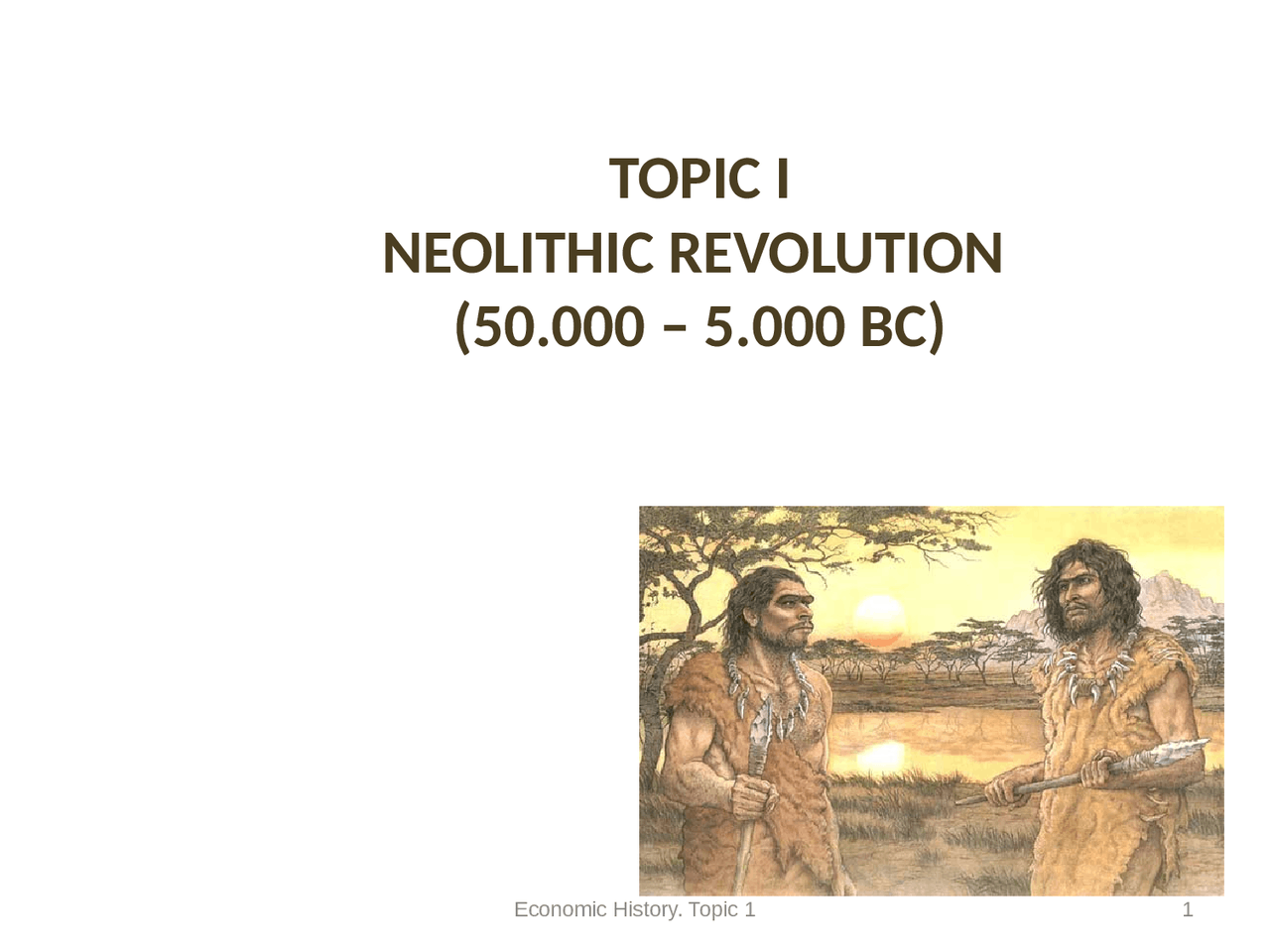 The first hunters and gatherers - Apuntes de Historia Económica - Docsity