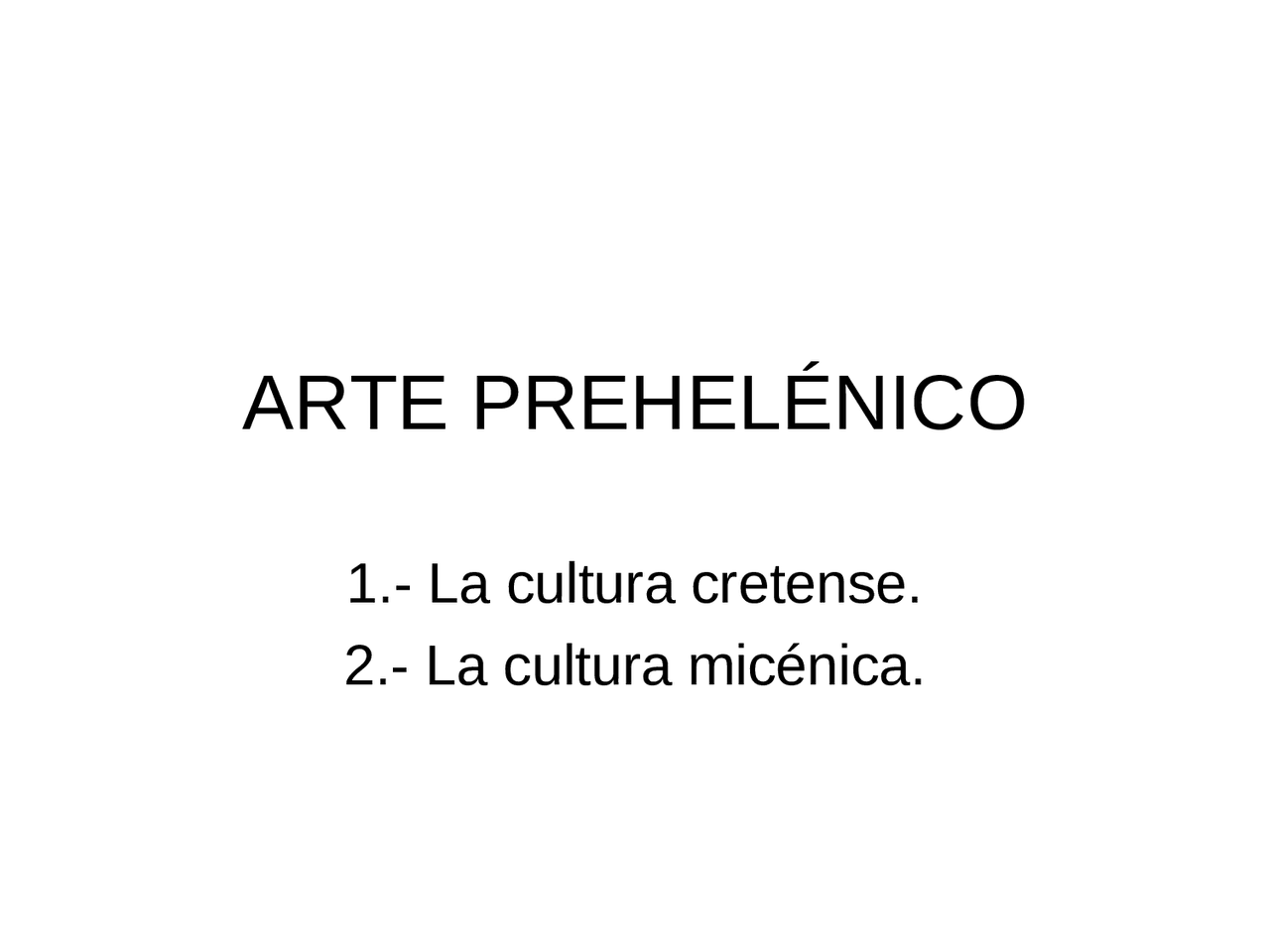 powerpoint Arte prehelénico - Apuntes de Historia del Arte | Docsity