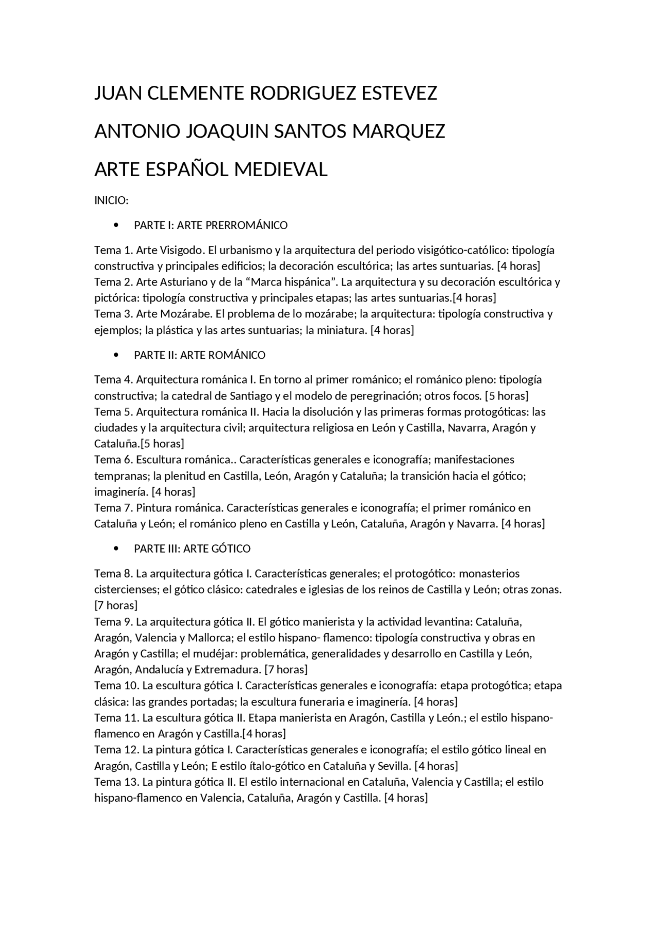 JUAN CLEMENTE RODRIGUEZ ESTEVEZANTONIO JOAQUIN SANTOS MARQUEZARTE E ...