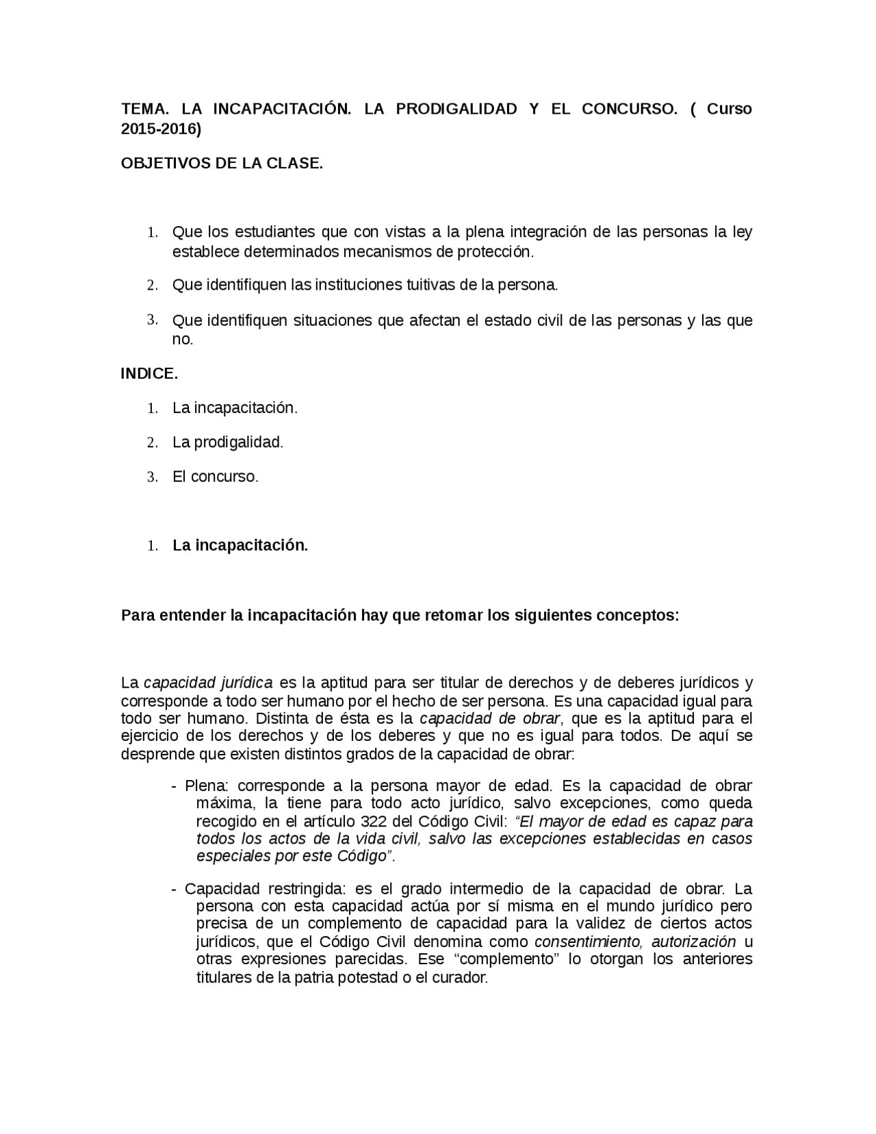 TEMA. LA INCAPACITACIÓN. LA PRODIGALIDAD Y EL CONCURSO Curso 2015-2016 ...