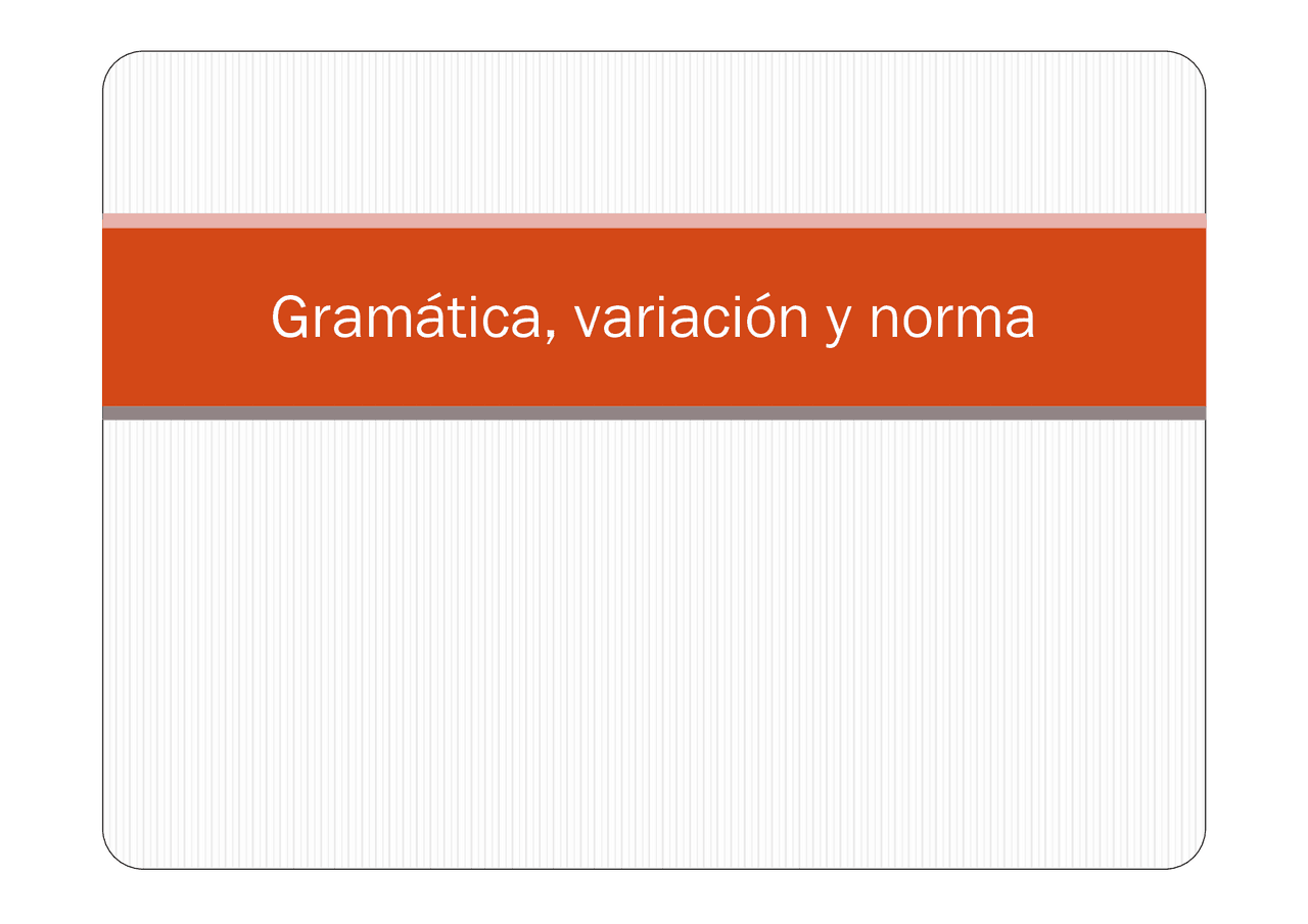 Tema 1 Gramática y normativa - Apuntes de Idioma Español - Docsity