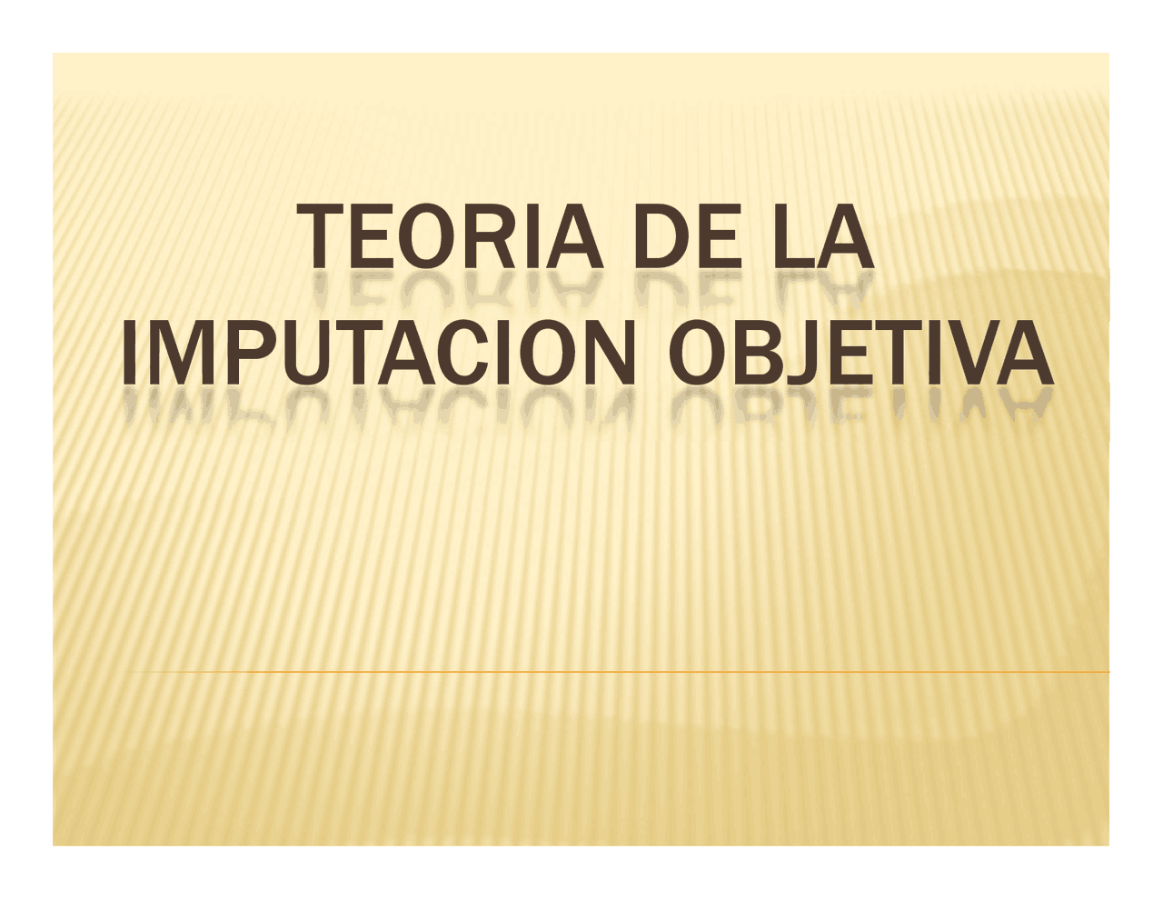 Teoria de la imputacion objetiva tetes - Apuntes de Derecho Penal - Docsity