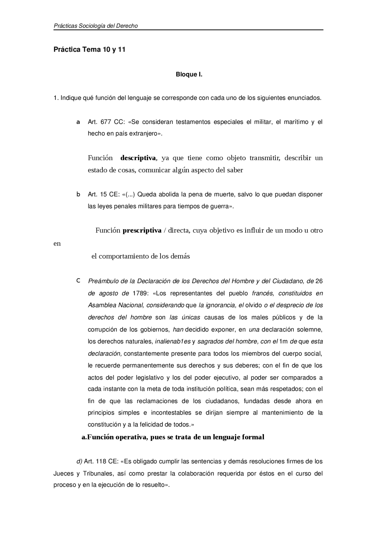 Función descriptiva , ya que tiene como objeto transmitir, descri ...