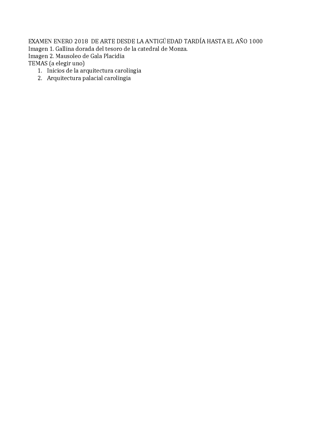 EXAMEN ARTE DESDE LA ANTIGÜEDAD TARDIA HASTA AÑO 1000 ENERO 2018 ...