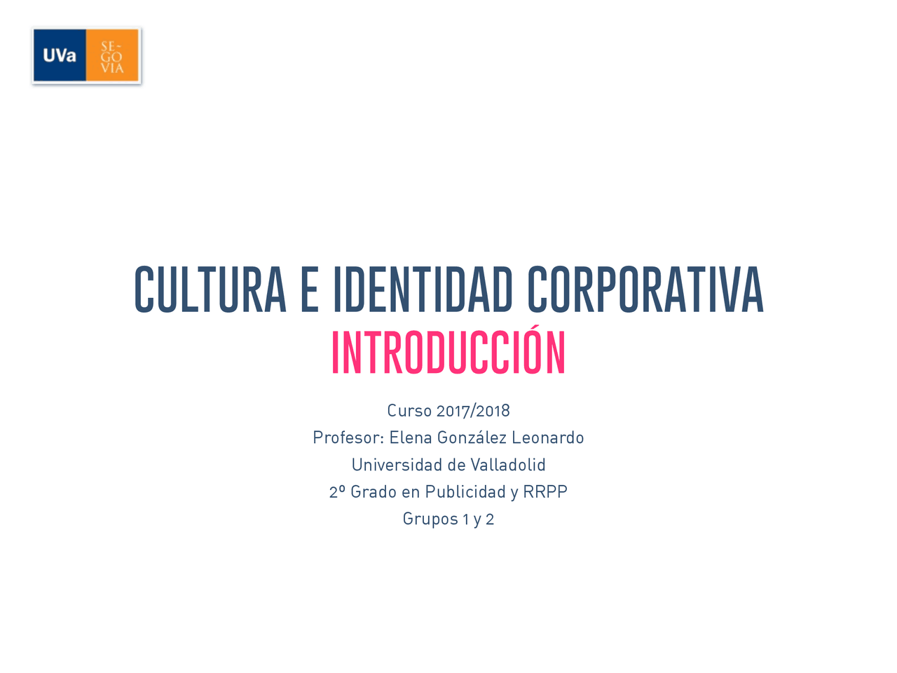 CULTURA E IDENTIDAD CORPORATIVA INTRODUCCIÓN - Ejercicios de Publicidad ...