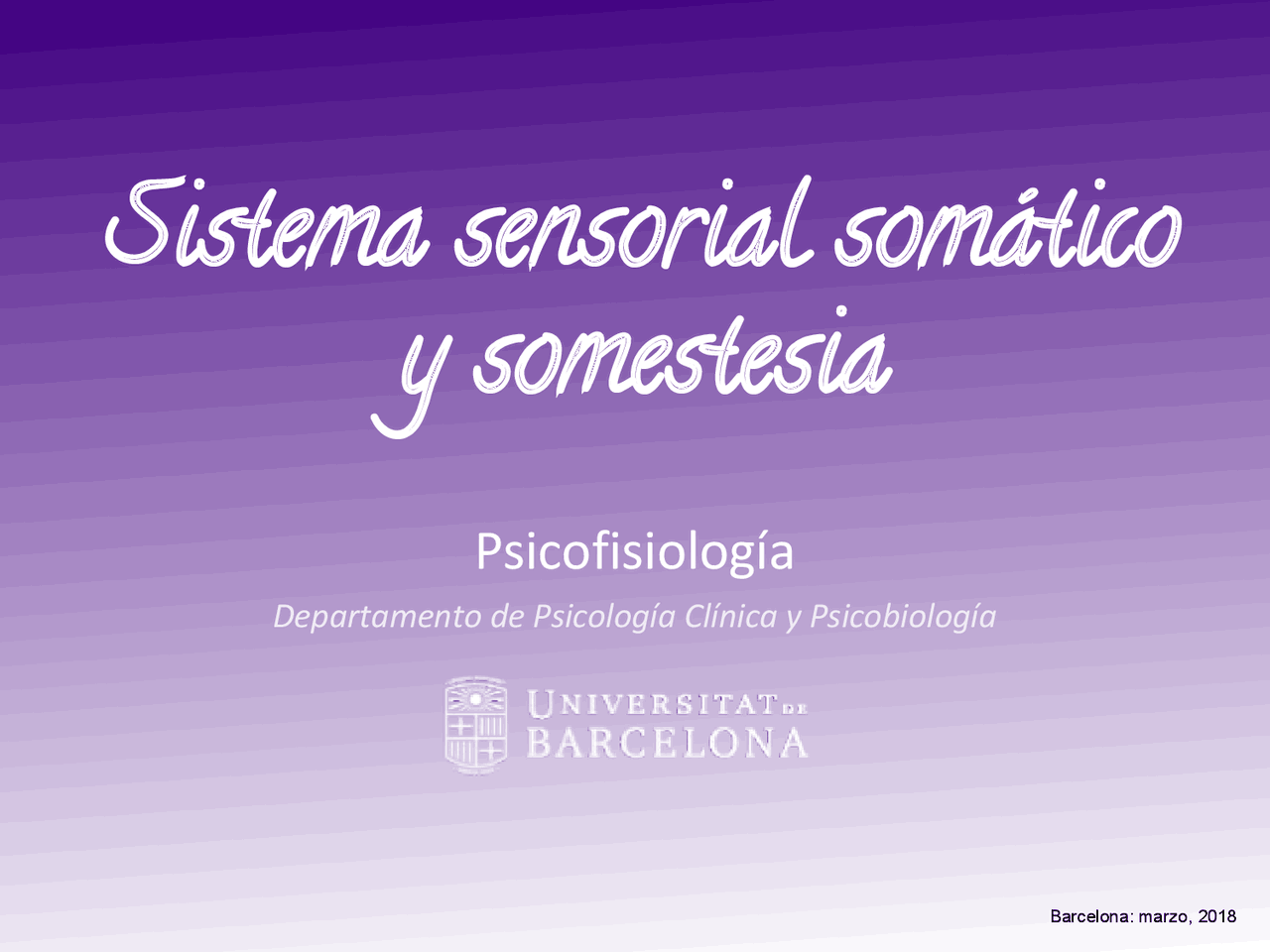 Sistema sensorial somático y somestesia Psicofisiología - Ejercicios de ...