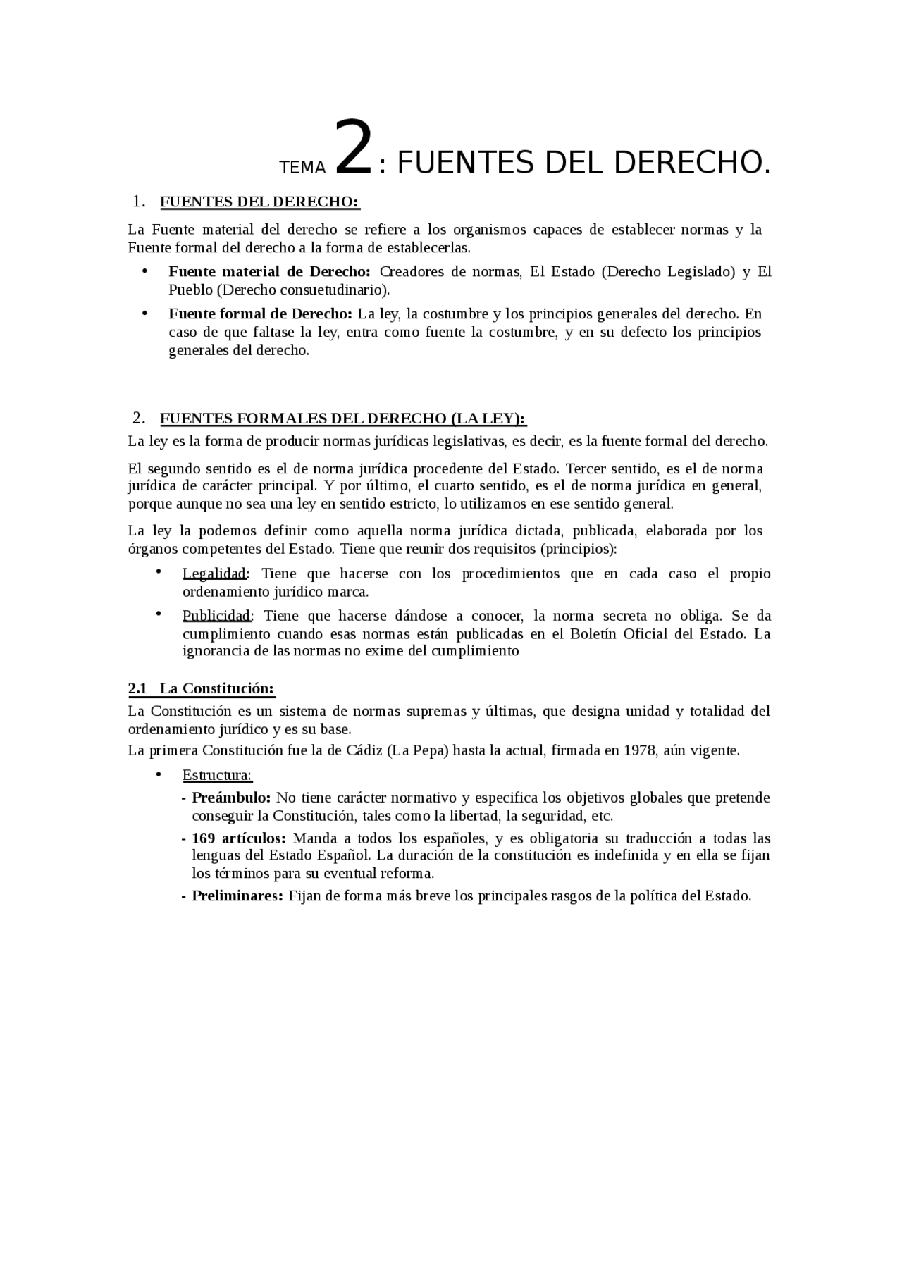 FUENTES DEL DERECHO La Fuente material del derecho se refiere a l ...