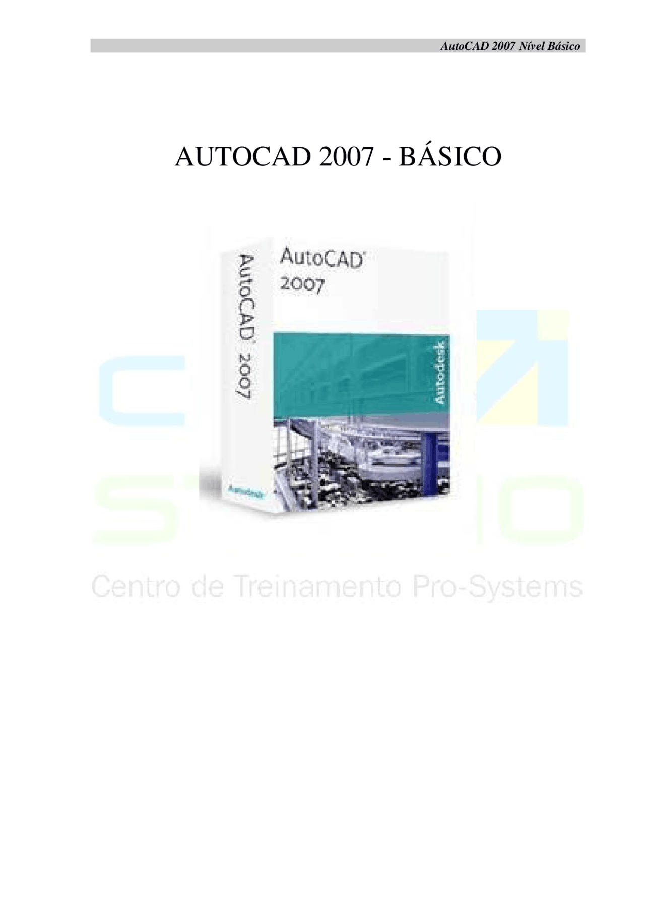 Apostila Autocad 2007 Básico Apostila Autocad 2007 Básico Docsity
