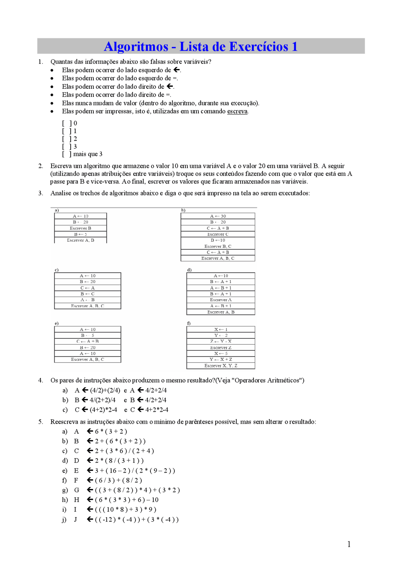 Aula do dia 10/0...uciano-Algoritmo - lista de exerc?cios 1 - sequ?ncia ...