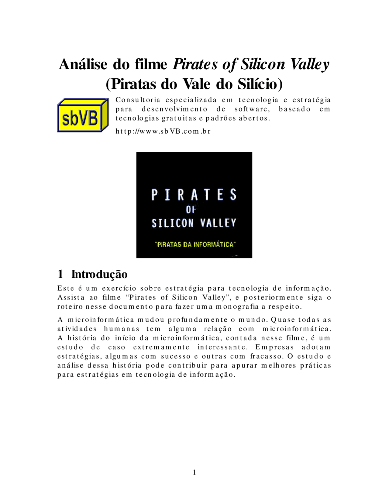 Analise do filme Pirates of Silicon Valley - - - - - - - - - Docsity