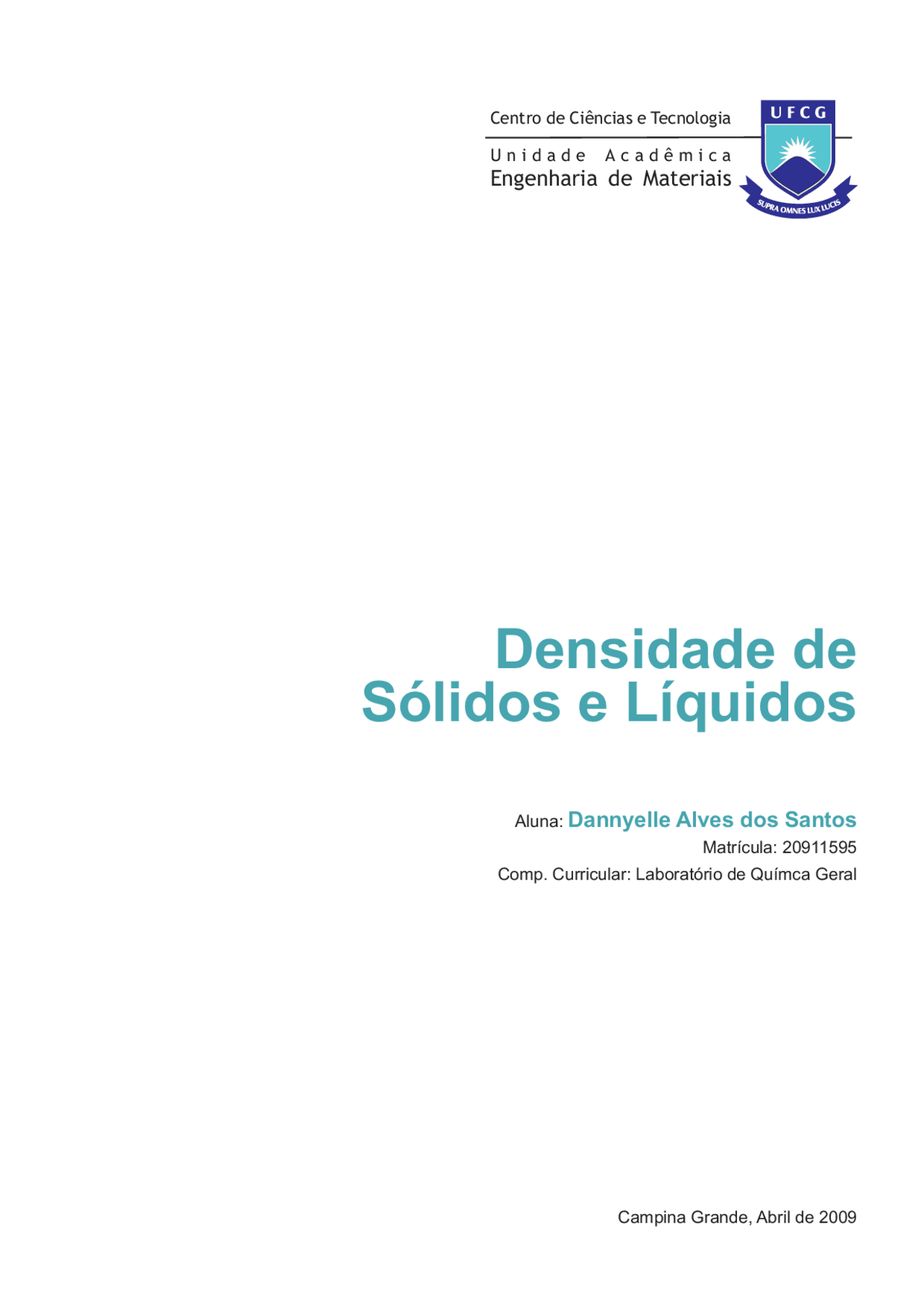 Densidade se Sólidos e Líquidos - Relatório de Química Experimental sobre como calcular, - Docsity