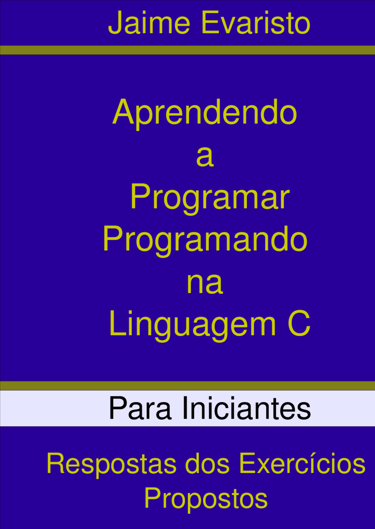 Programação linguagem C: exercícios e respostas - Aprendendo a ...
