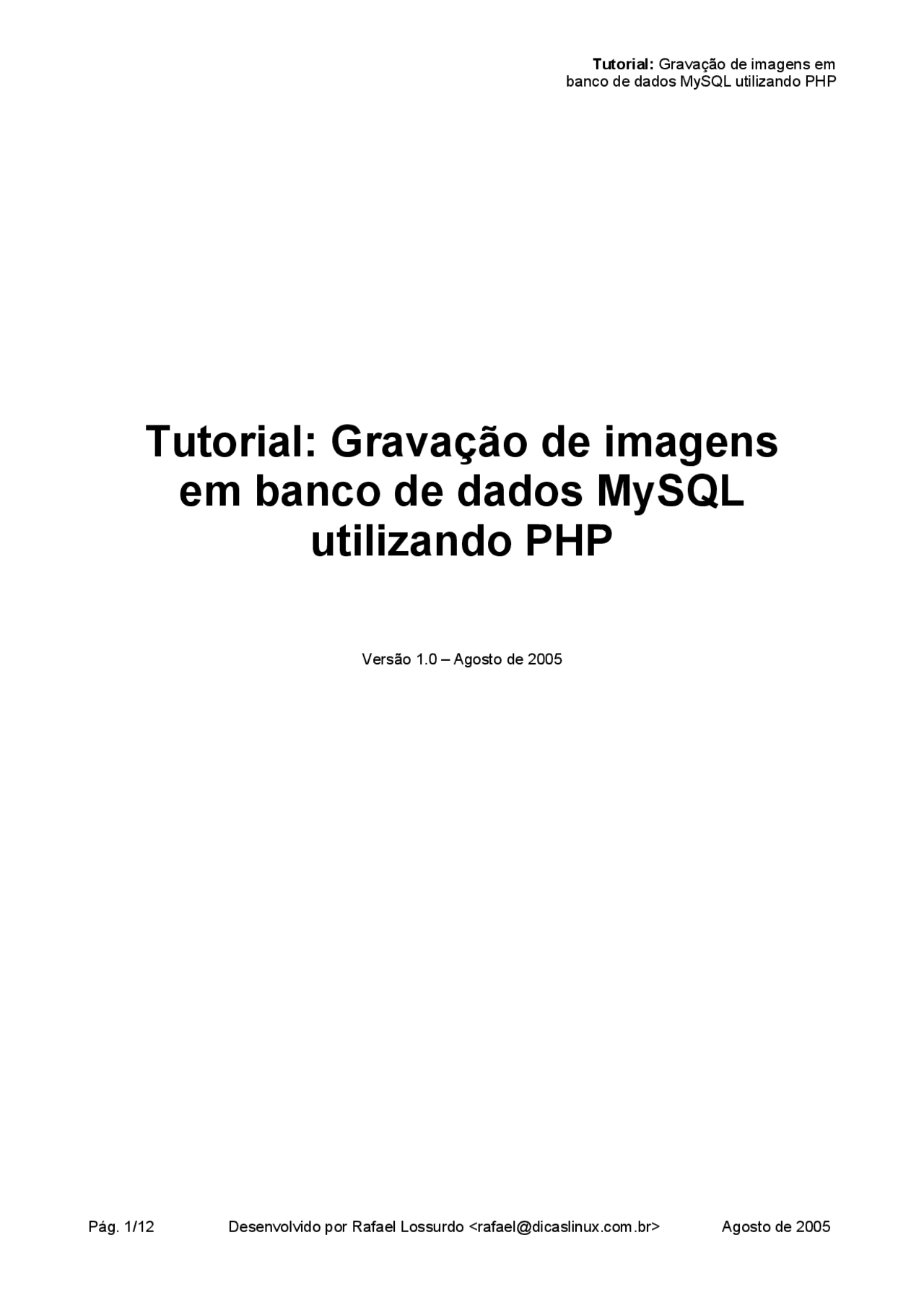 Gravando Imagens no banco de dados mysql com php - esse tutorial ensina ...