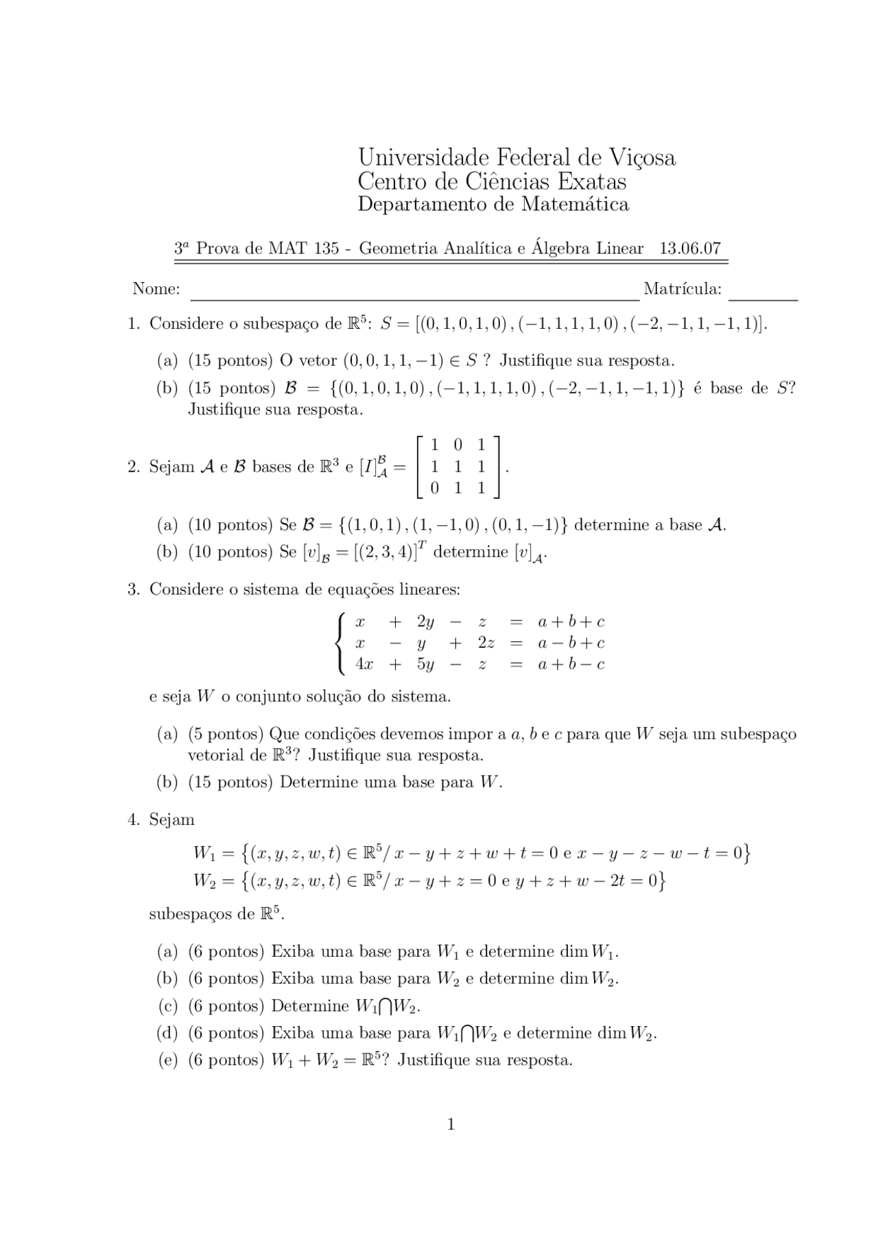 Geometria Analítica e Álgebra Linear - Prova 3 - Terceira prova da disciplina de | Docsity