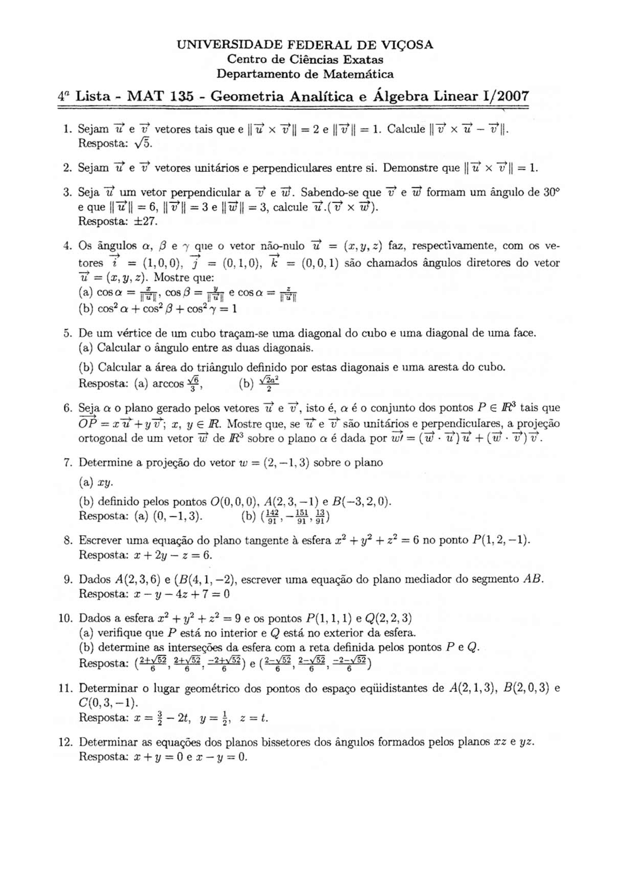 Geometria Analítica e Álgebra Linear - Lista 4 - Lista de exercícios contendo os | Docsity
