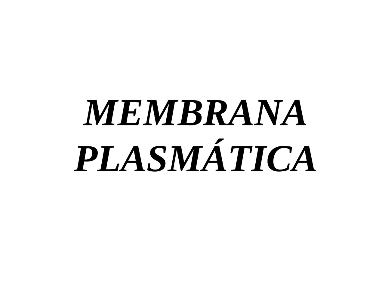 Citologia Membrana Plasmática Membrana PlasmÁtica Docsity