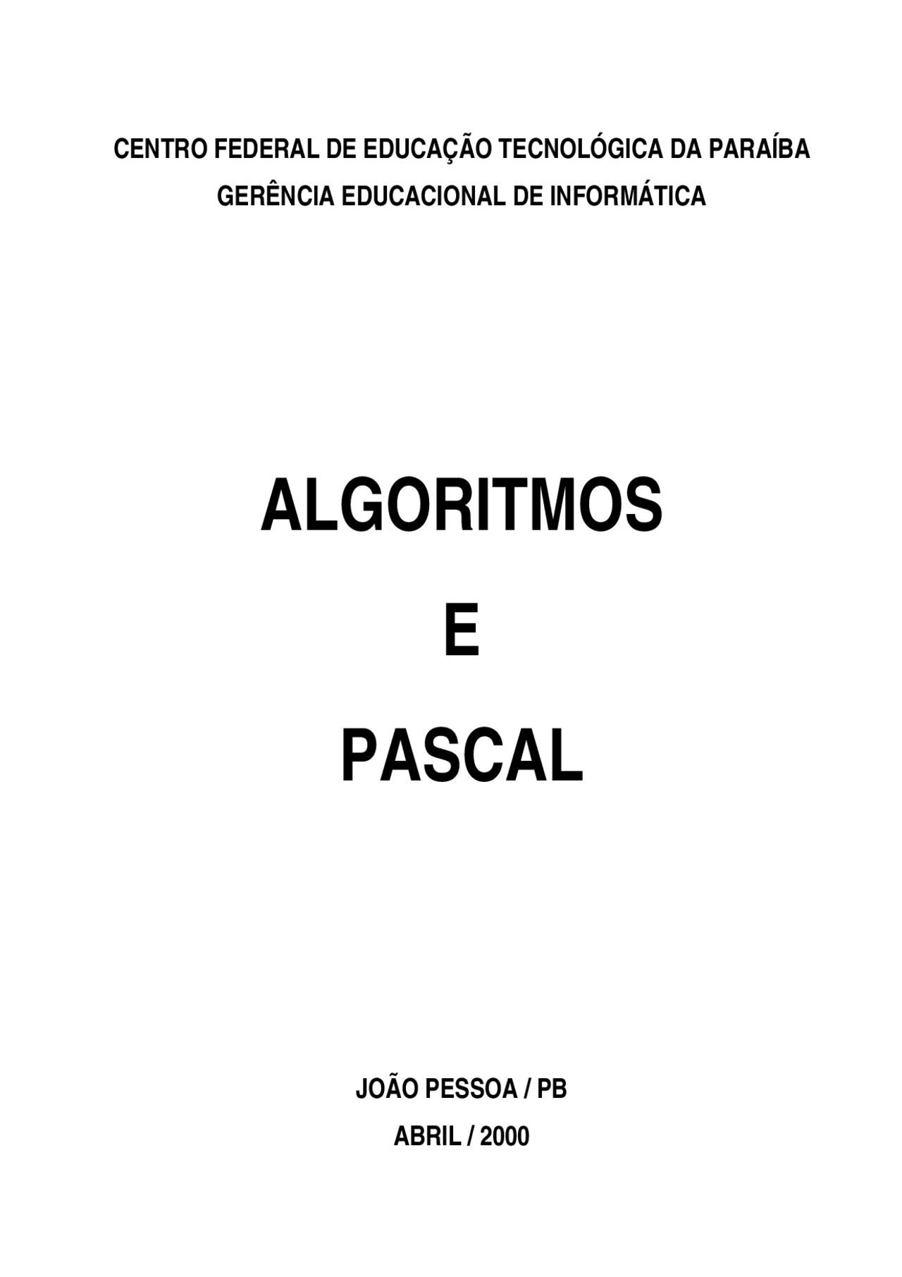 Algoritmos E Linguagem Pascal Um Pouco De Programação Básica Docsity