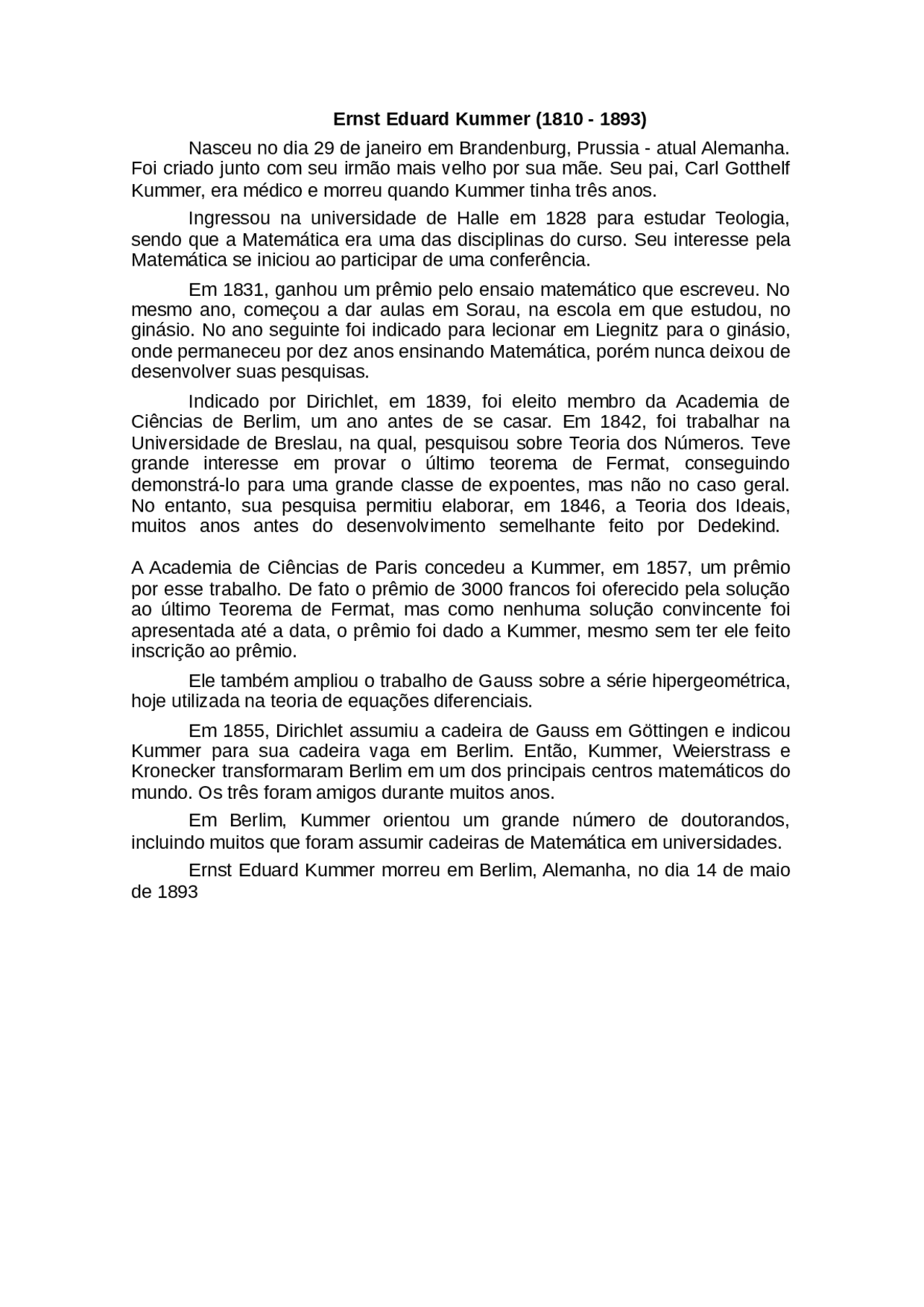 Ernst Eduard Kummer (1810 - 1893 Nasceu no dia 29 de janeiro em Bra ...