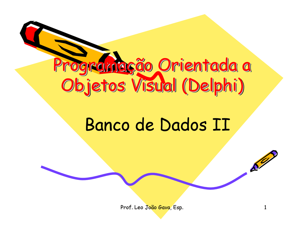 Programação Orientada A Objetos Visual Delphi Banco De Dados Ii Delphi Slid Docsity