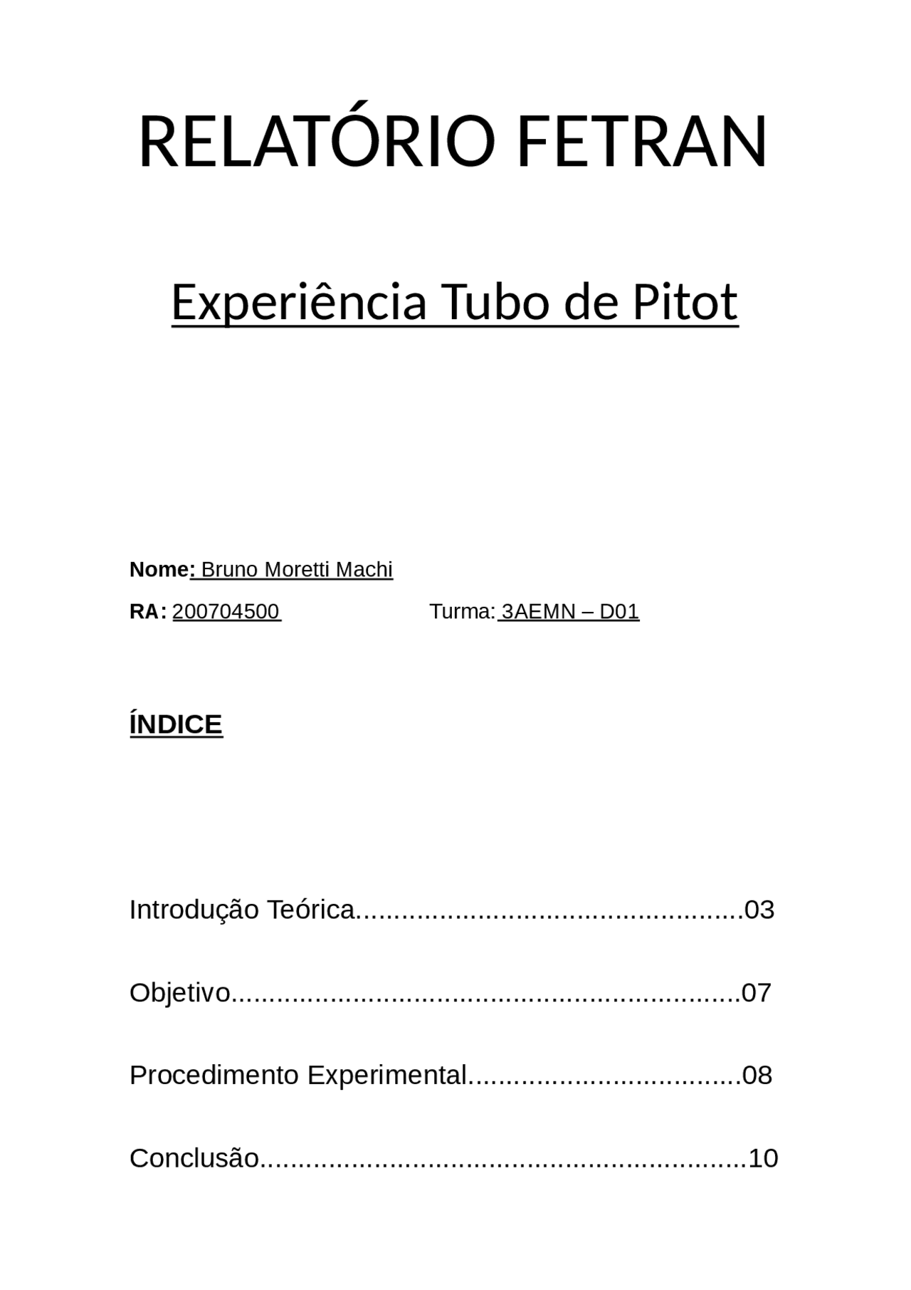 Ensaio - Tubo de Pitot - O tubo de Pitot foi criado em 1732 pelo físico ...