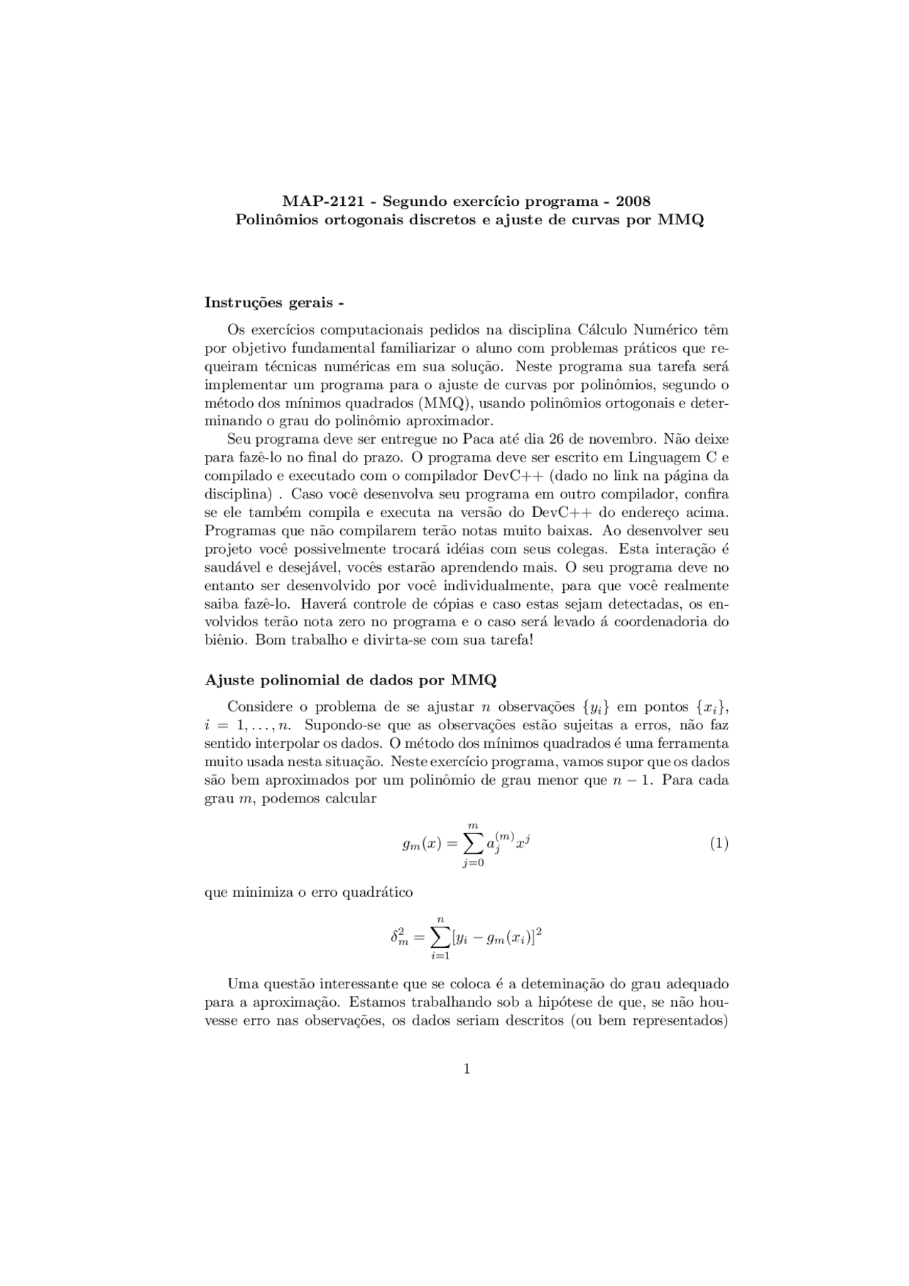 MAP 2121 (Numerico) - Enunciado EP2 - 2008 - Segundo exercicio-programa ...