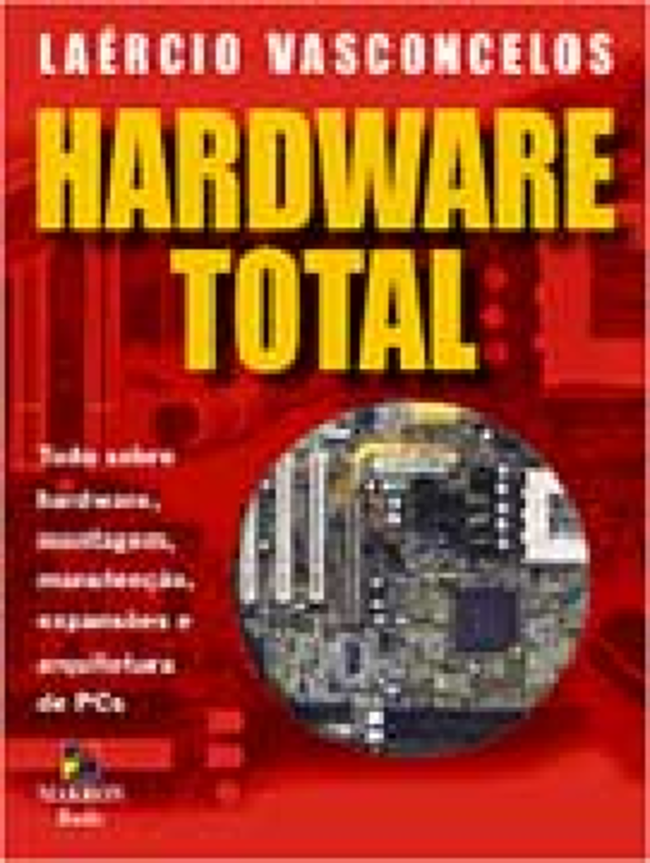 Hardware total de pcs - Primeiro contato com hardware de PCs Entender ...