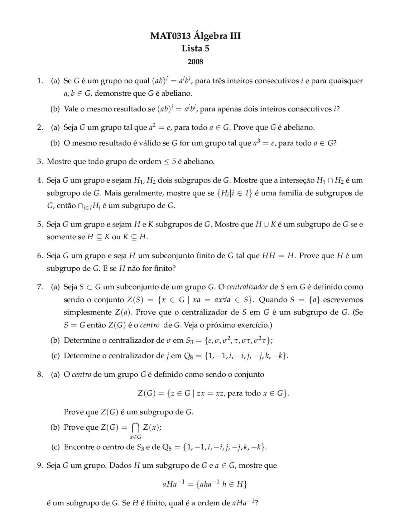 Lista V - Álgebra III - Quinta lista de exercícios do curso MAT0313 ...