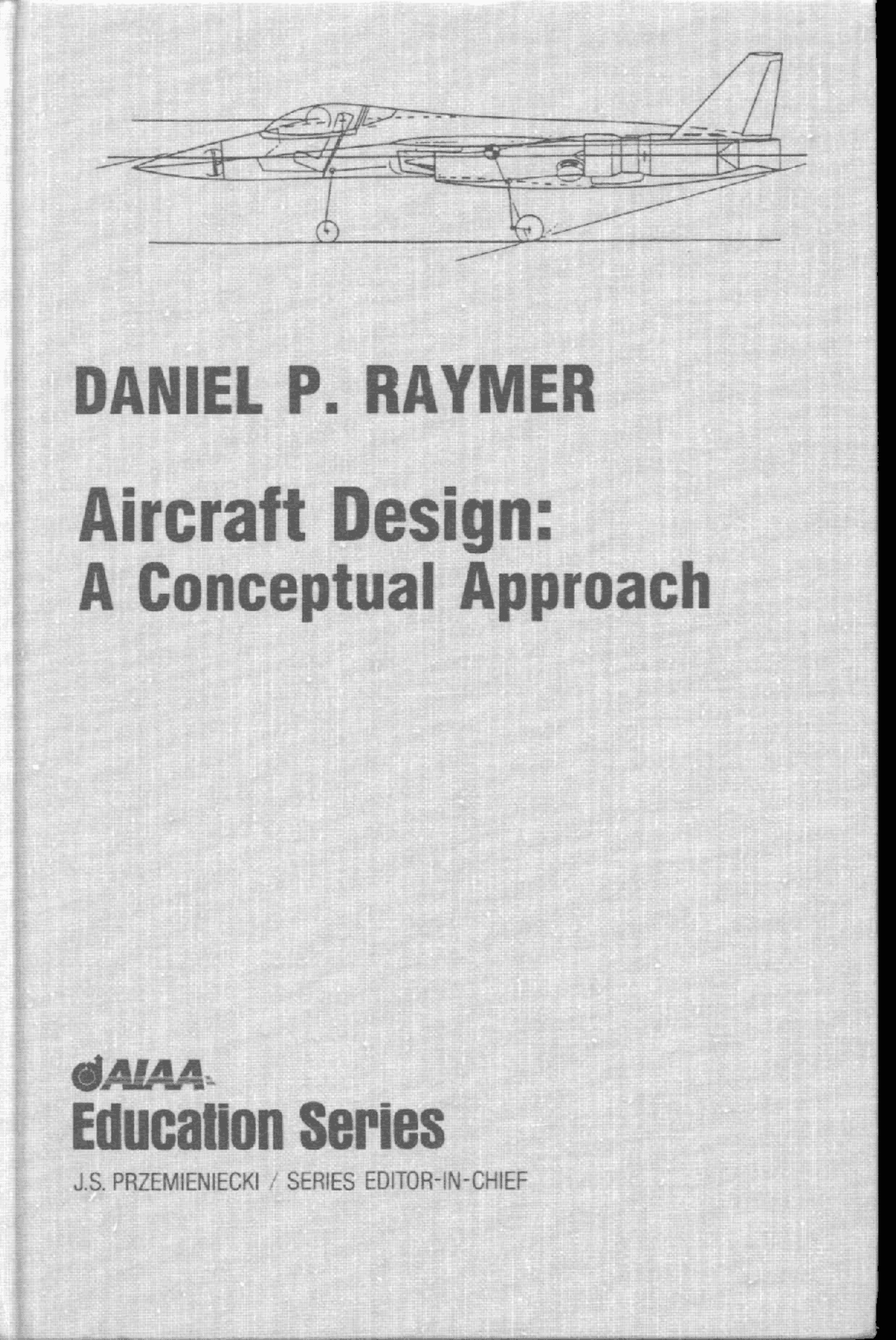 Daniel Raymer - Design aircrafts - Livro do Raymer - Docsity