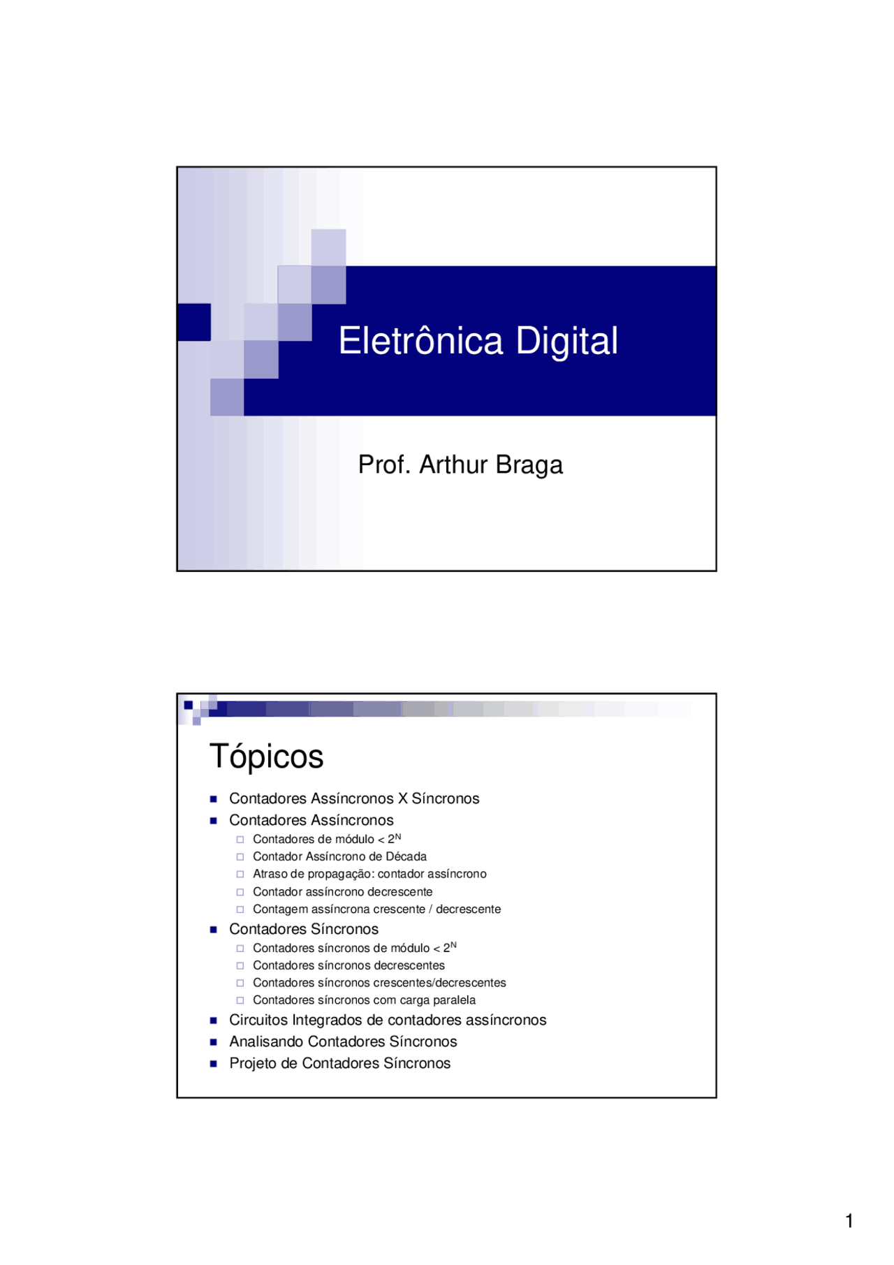 Contadores Assíncronos X Síncronos Apresentação Eletrônica Digital I