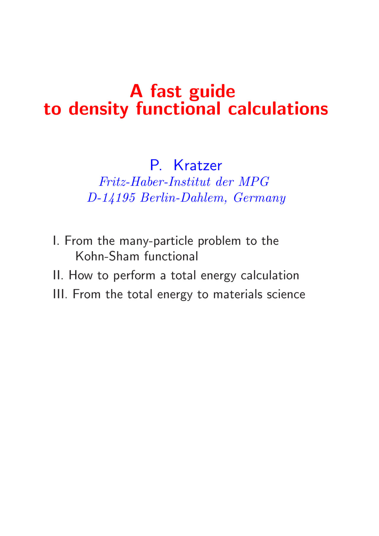 A Fast Guide To Density Functional Calculations A Fast Guide To