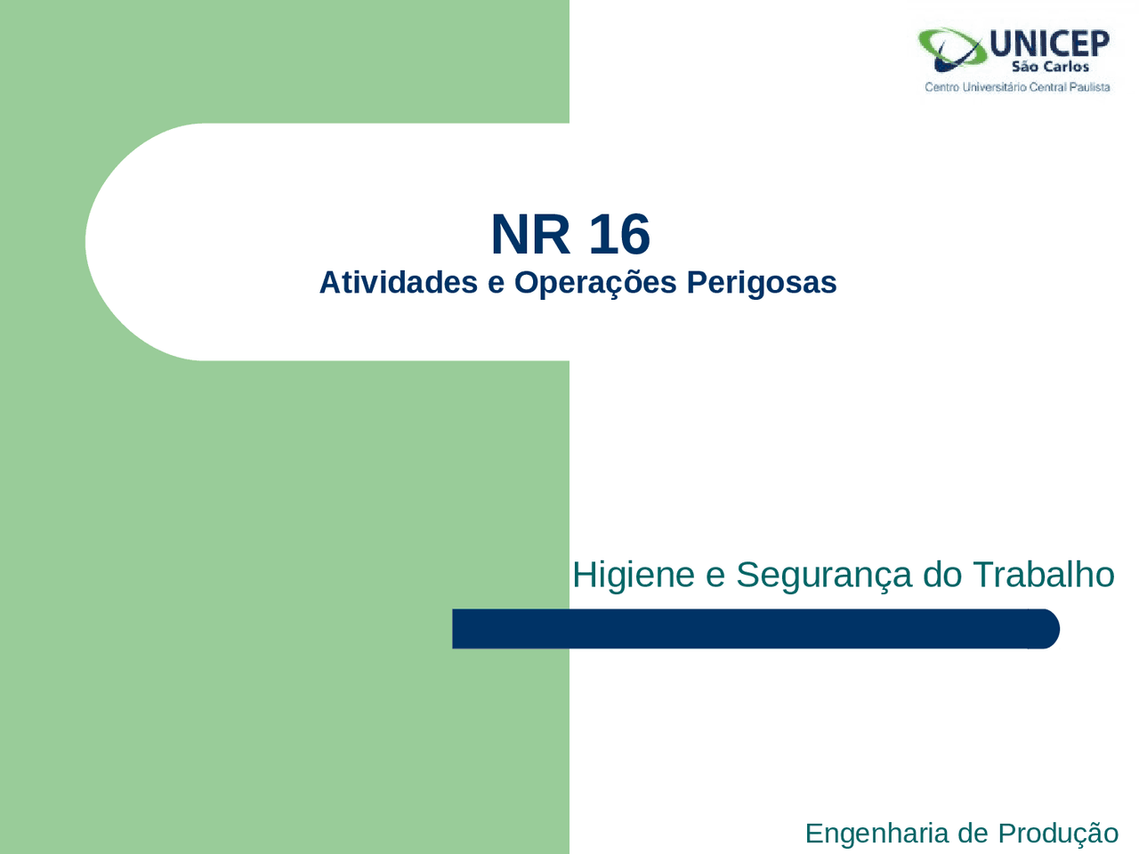 Apresentação sobre: NR 16 - Atividades e Operações Perigosas ...
