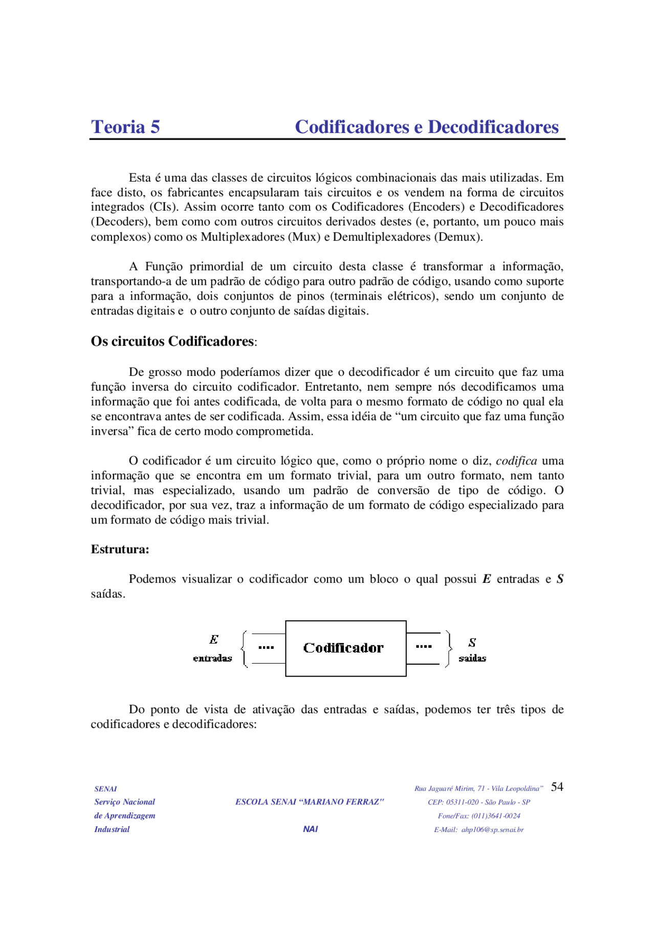 Codificadores e Decodificadores Digitais - Esta é uma das classes de ...