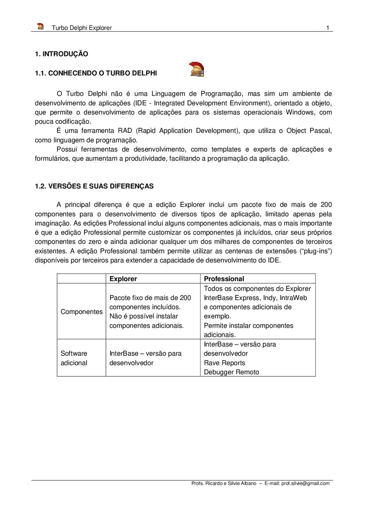 Programação Introdução A Delphi Inicio Programação Delphi Ambiente De Desenvolvimento
