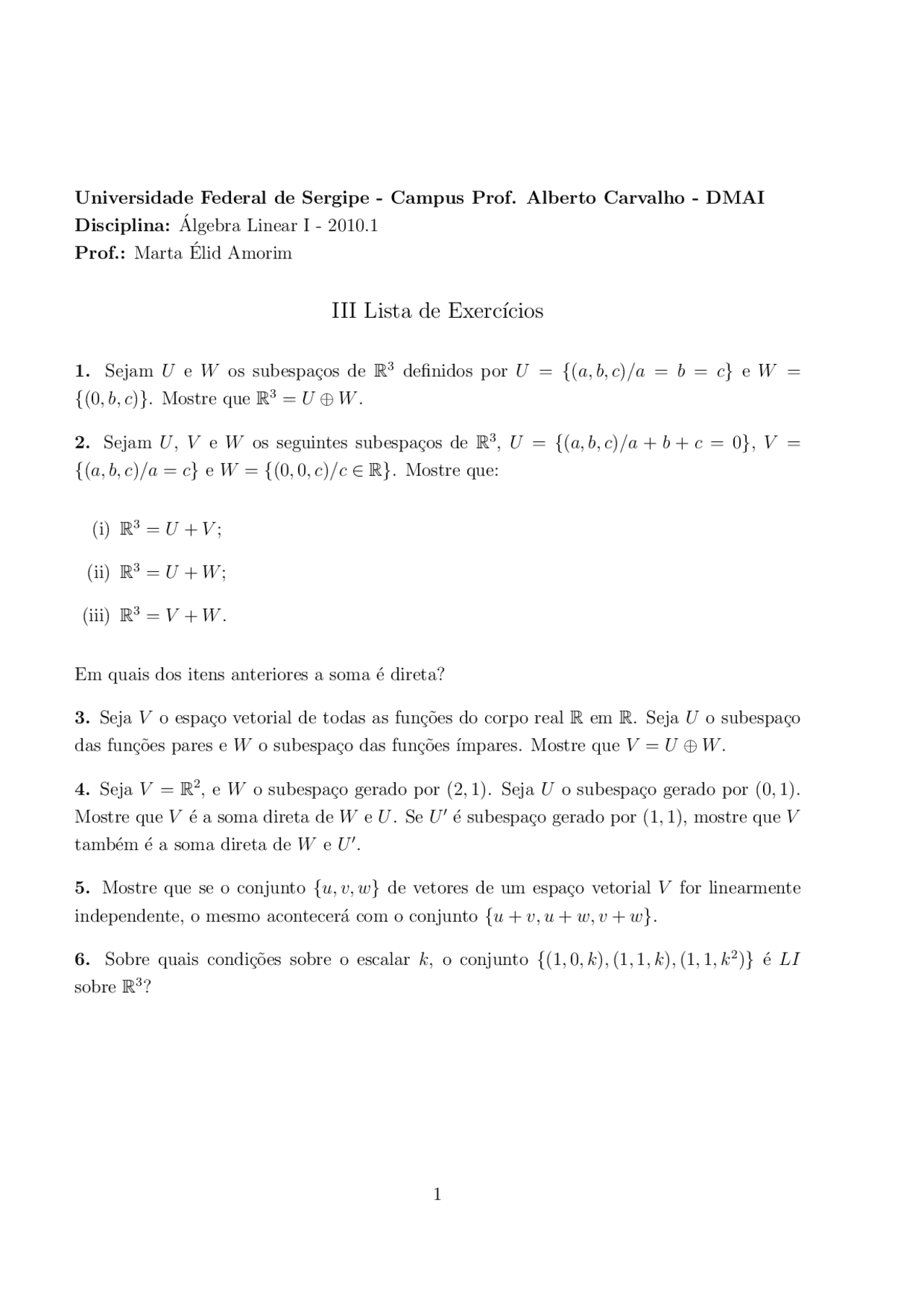 Lista de exercicios de algebra linear 1 - EXERCICIOS SOBRE SOMA DIRETA - Docsity