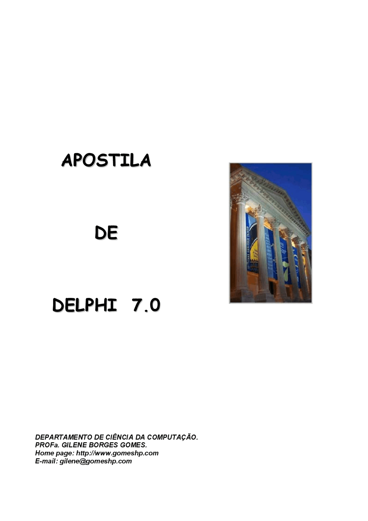 GOMES, Gilene Borges. Apostila de Delphi 7. Livro 1 - GOMES, Gilene Borges. Apostila - Docsity