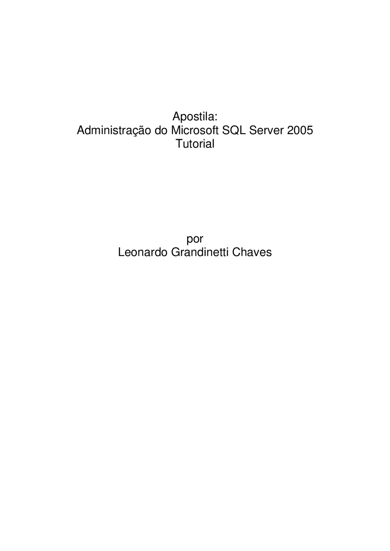 Apostila Sql Server 2005 Apostila Para Quem Quer Aprender Um Pouco
